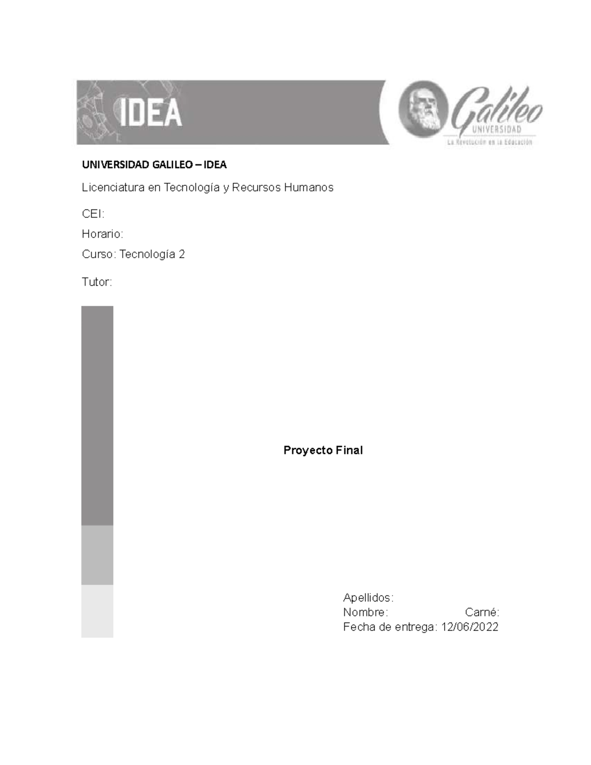 Doc compartido - Proyecto final tecnología 2 - UNIVERSIDAD GALILEO ...