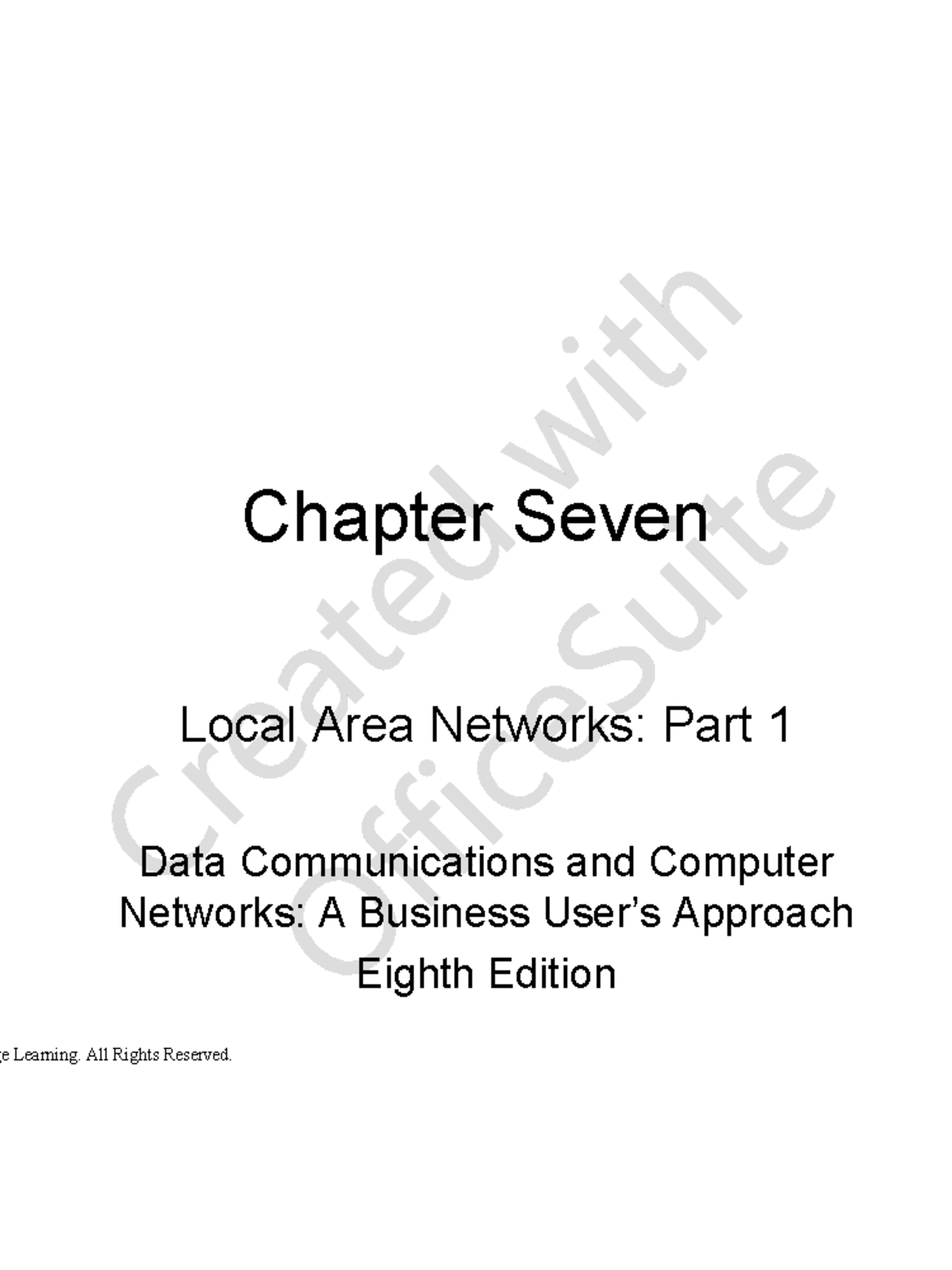 Chapter 7 Slides LOCAL AREA NETWORKS - Chapter Seven Local Area ...