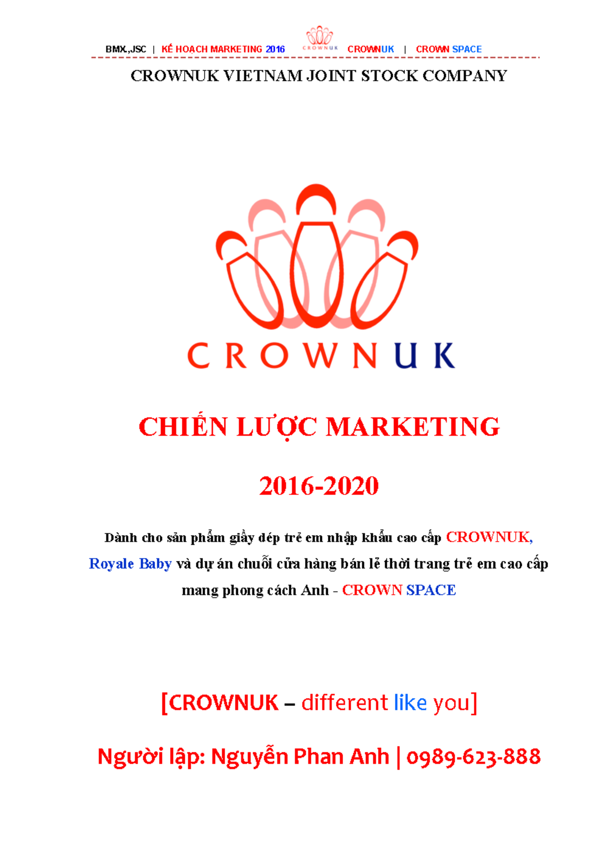 Marketing Planning 2016 Phan Anh - CROWNUK VIETNAM JOINT STOCK COMPANY CHI¾N L ̄þC MARKETING ...