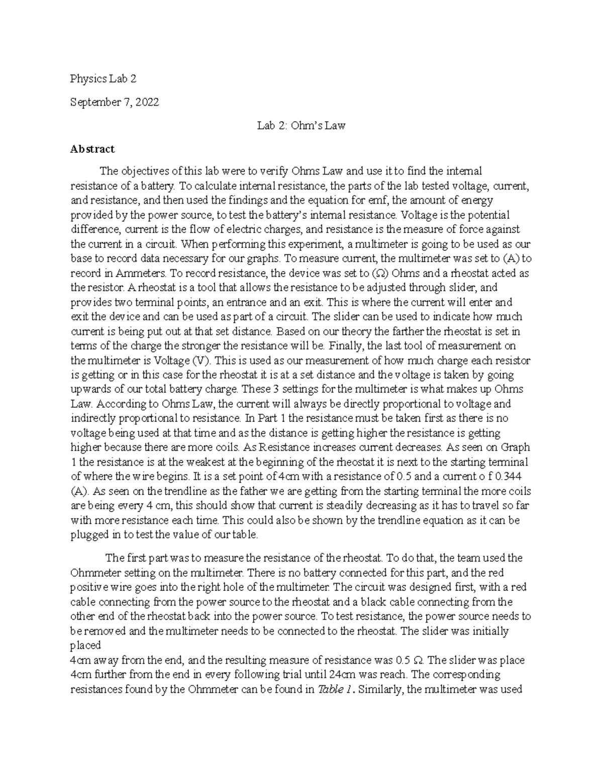 Physics II Lab 2 - Physics Lab 2 September 7, 2022 Lab 2: Ohm’s Law Abstract The objectives of ...