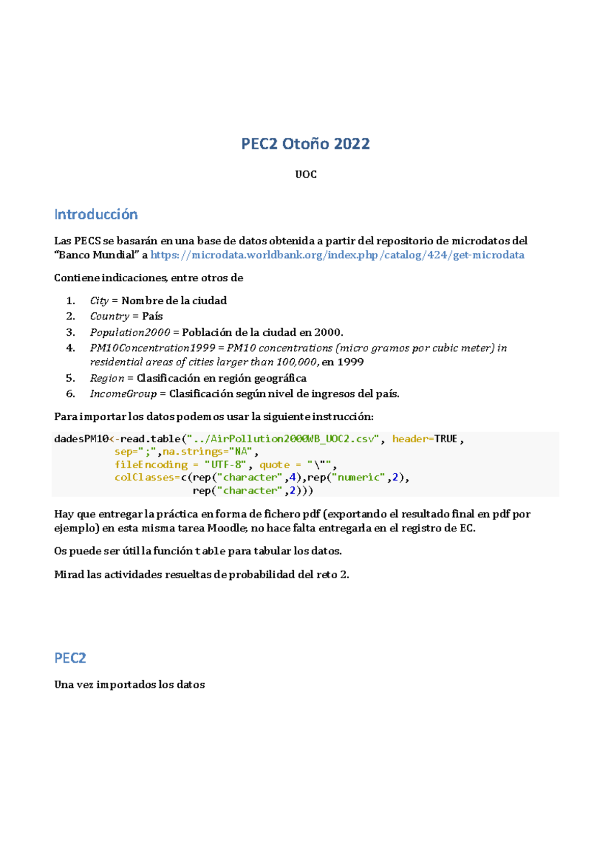 PEC 02 - Posible solucion para la pec 2 - PEC2 Otoño 2022 UOC Introducción Las PECS se basarán ...