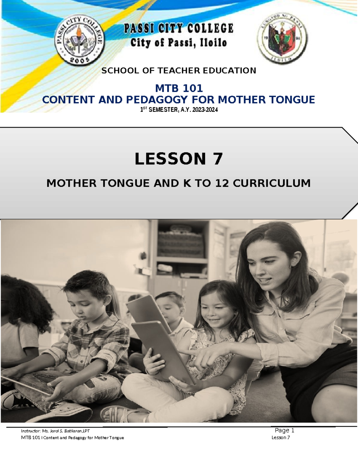 MTB Lesson 7 - MODULE - LESSON 7 MOTHER TONGUE AND K TO 12 CURRICULUM SCHOOL OF TEACHER ...