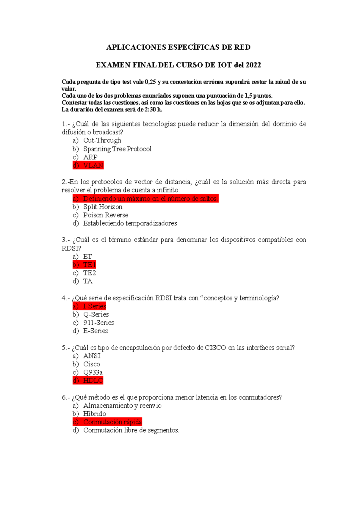 Autoevalación Final del Curso - APLICACIONES ESPECÍFICAS DE RED EXAMEN FINAL DEL CURSO DE IOT ...