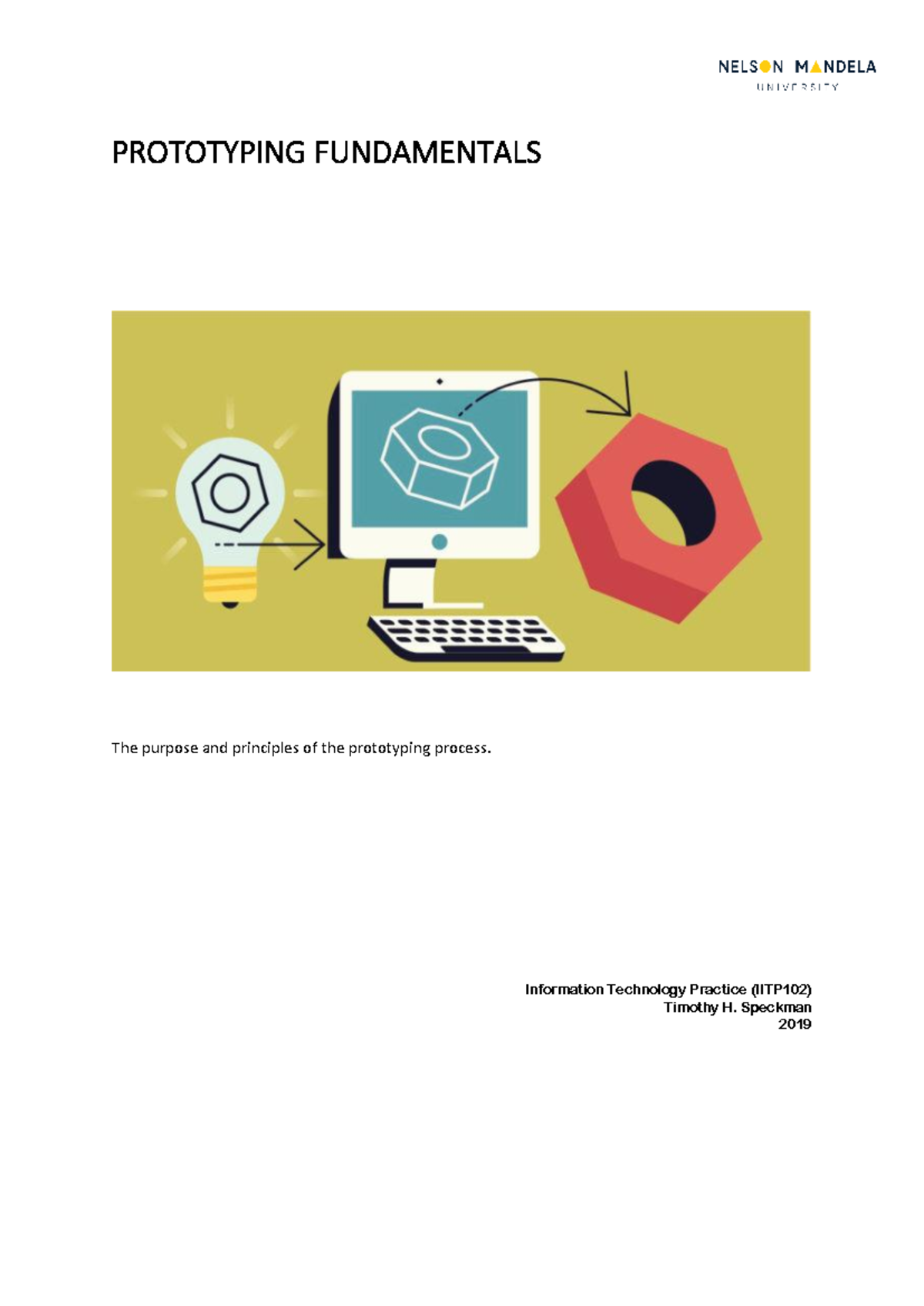 Prototyping Fundamentals Prototyping Fundamentals The Purpose And