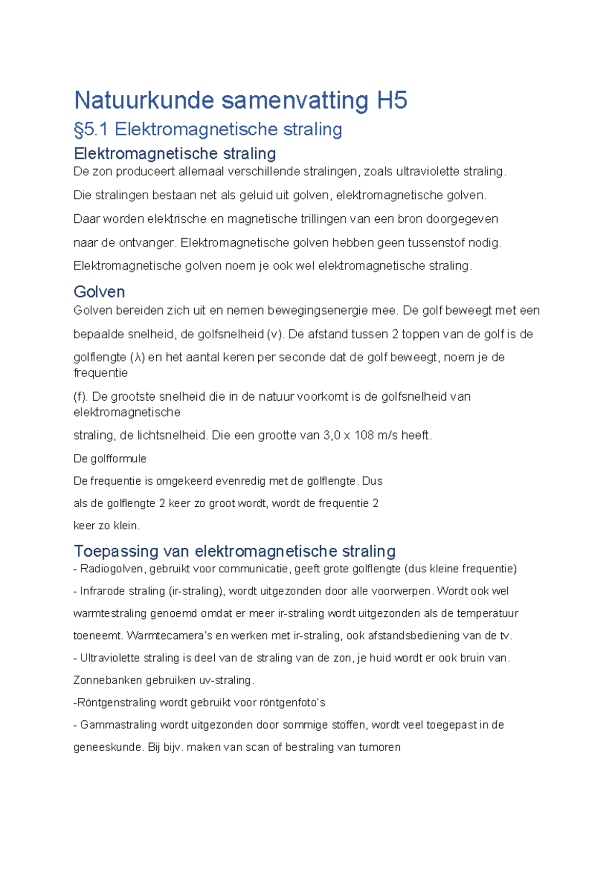 Natuurkunde samenvatting H5 - Die stralingen bestaan net als geluid uit golven ...