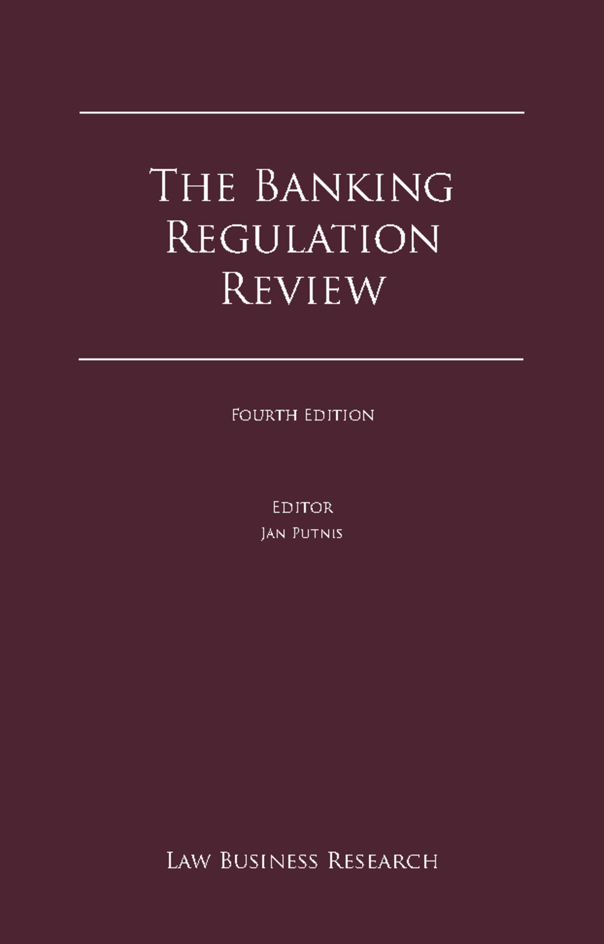 Banking Regulations Review - The Banking Regulation Review Law Business ...