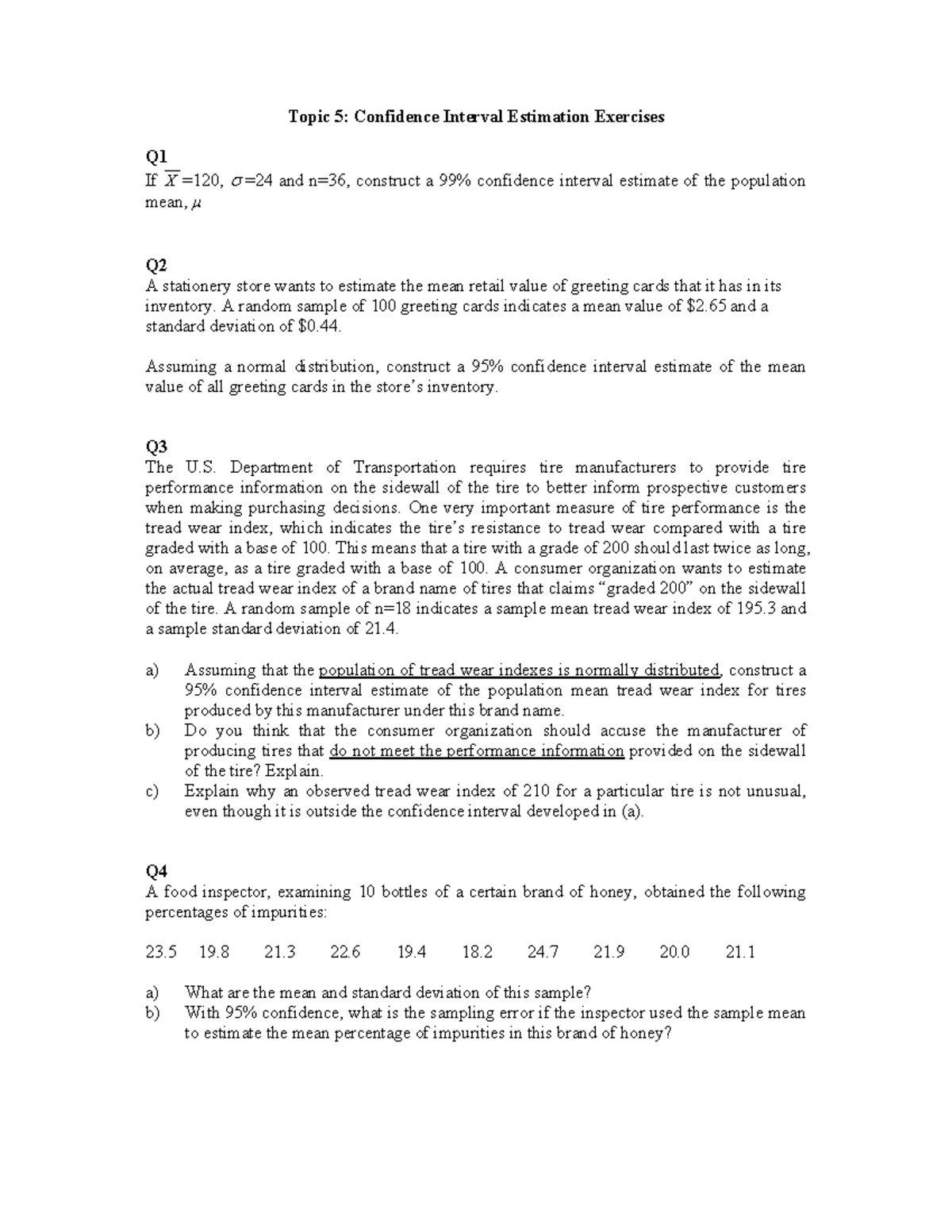Topic 5 Questions - detailed to be opedn - Topic 5: Confidence Interval Estimation Exercises Q ...