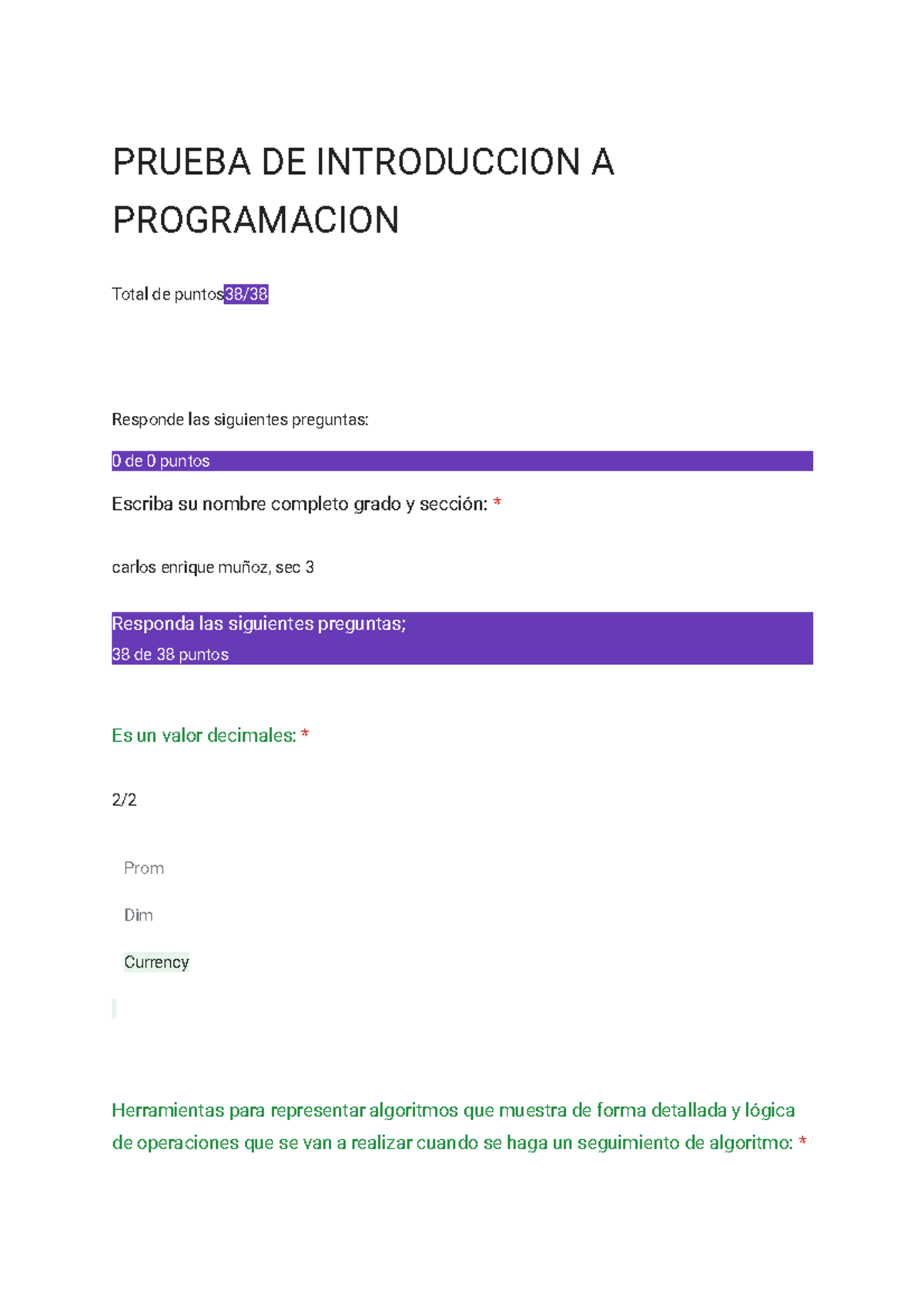 - Prueba intro programacion - PRUEBA DE INTRODUCCION A PROGRAMACION Total de puntos38/ Responde ...