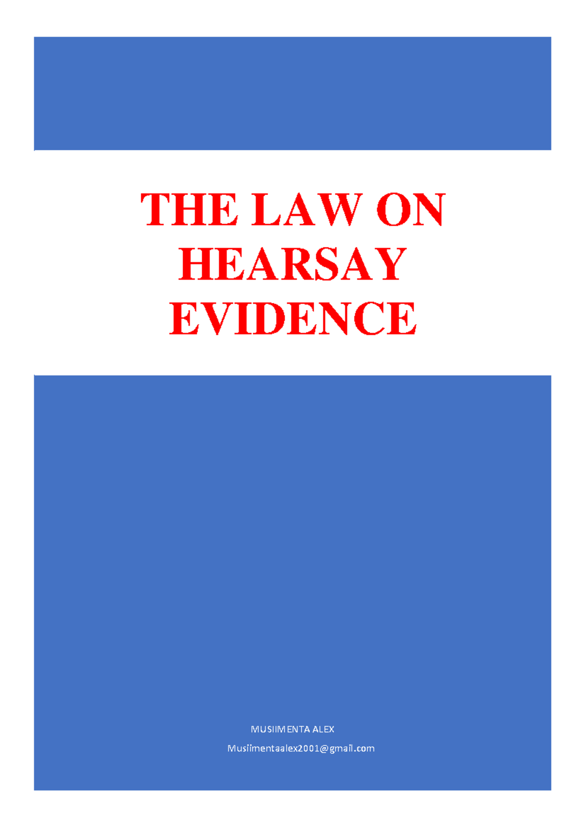THE LAW ON Hearsay Evidence - MUSIIMENTA ALEX Musiimentaalex2001@gmail ...