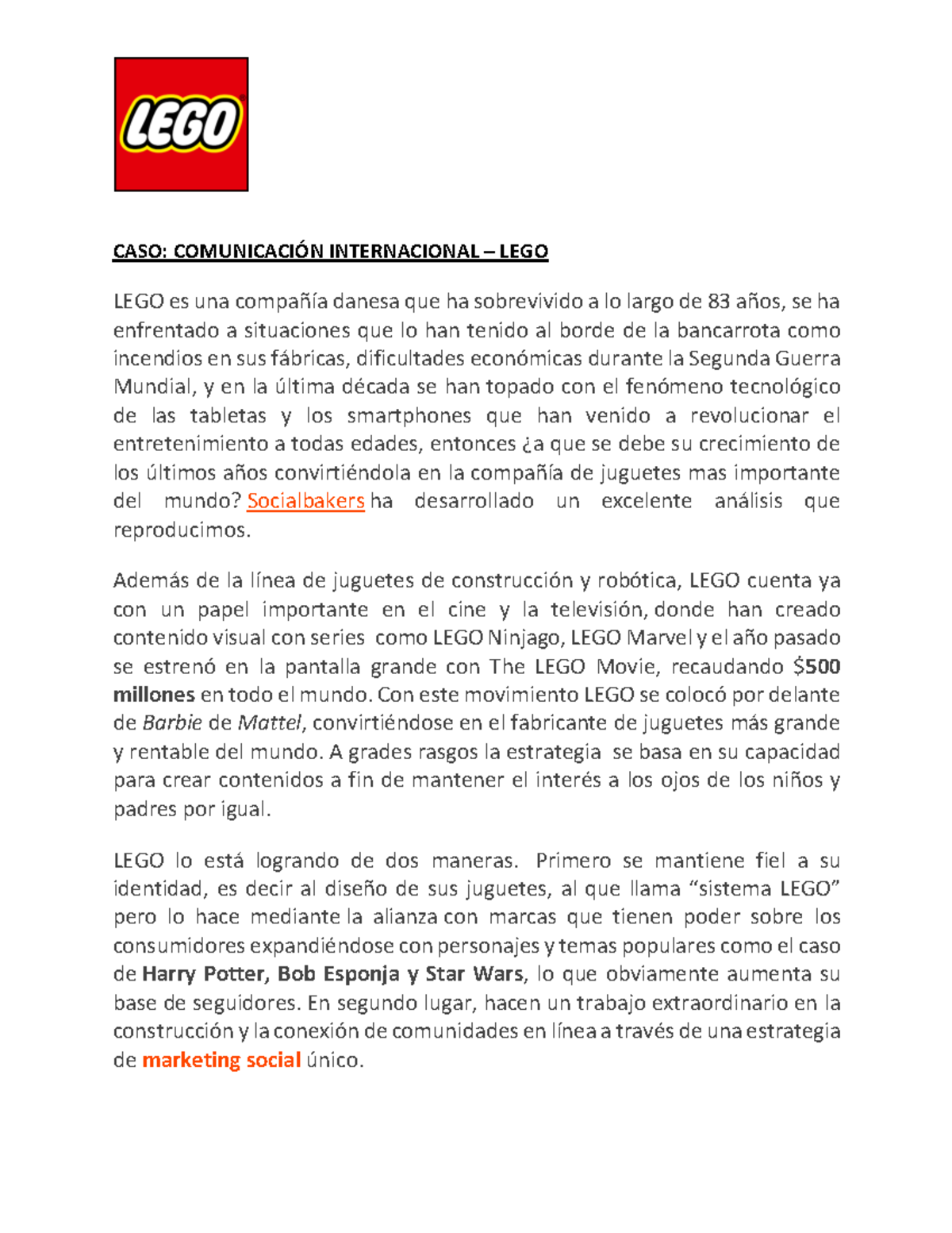 CASO LEGO - tarea sobre un caso ya resuelto de la empresa lego - CASO: COMUNICACIÓN ...