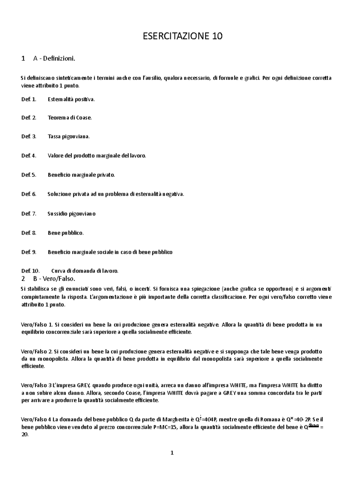 Esercitazione 10 Testo - ESERCITAZIONE 10 1 A - Definizioni. Si ...