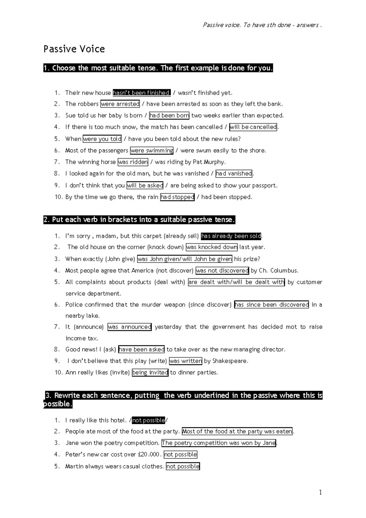 Passive voice answers - Passive Voice 1. Choose the most suitable tense ...