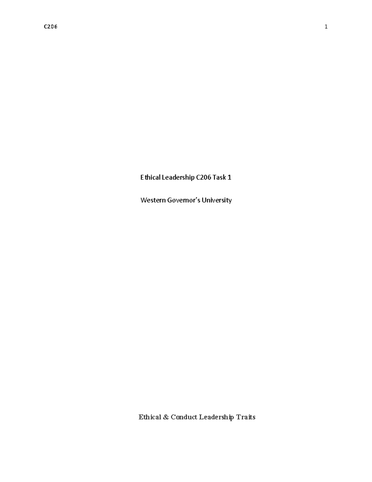WGU Ethical Leadership C206 Task 1 - Ethical Leadership C206 Task 1 Western Governor’s ...