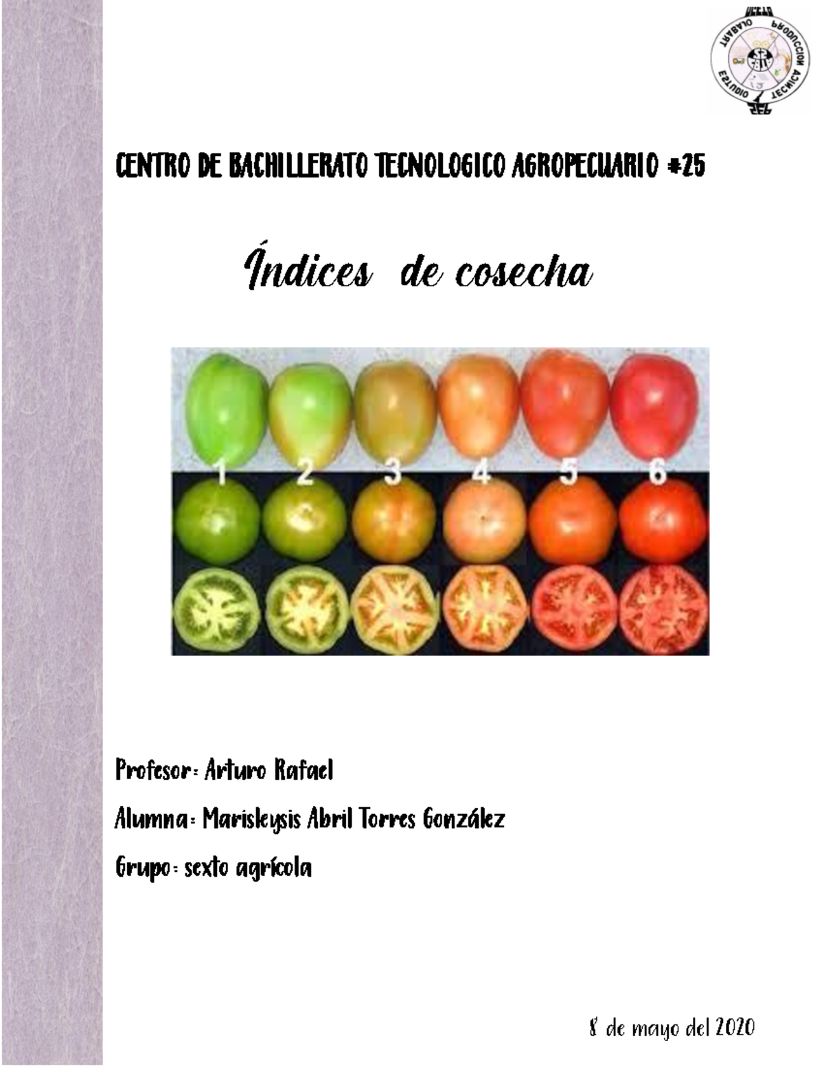 Indices de cosecha - Vv - 8 de mayo del 2020 CENTRO DE BACHILLERATO ...