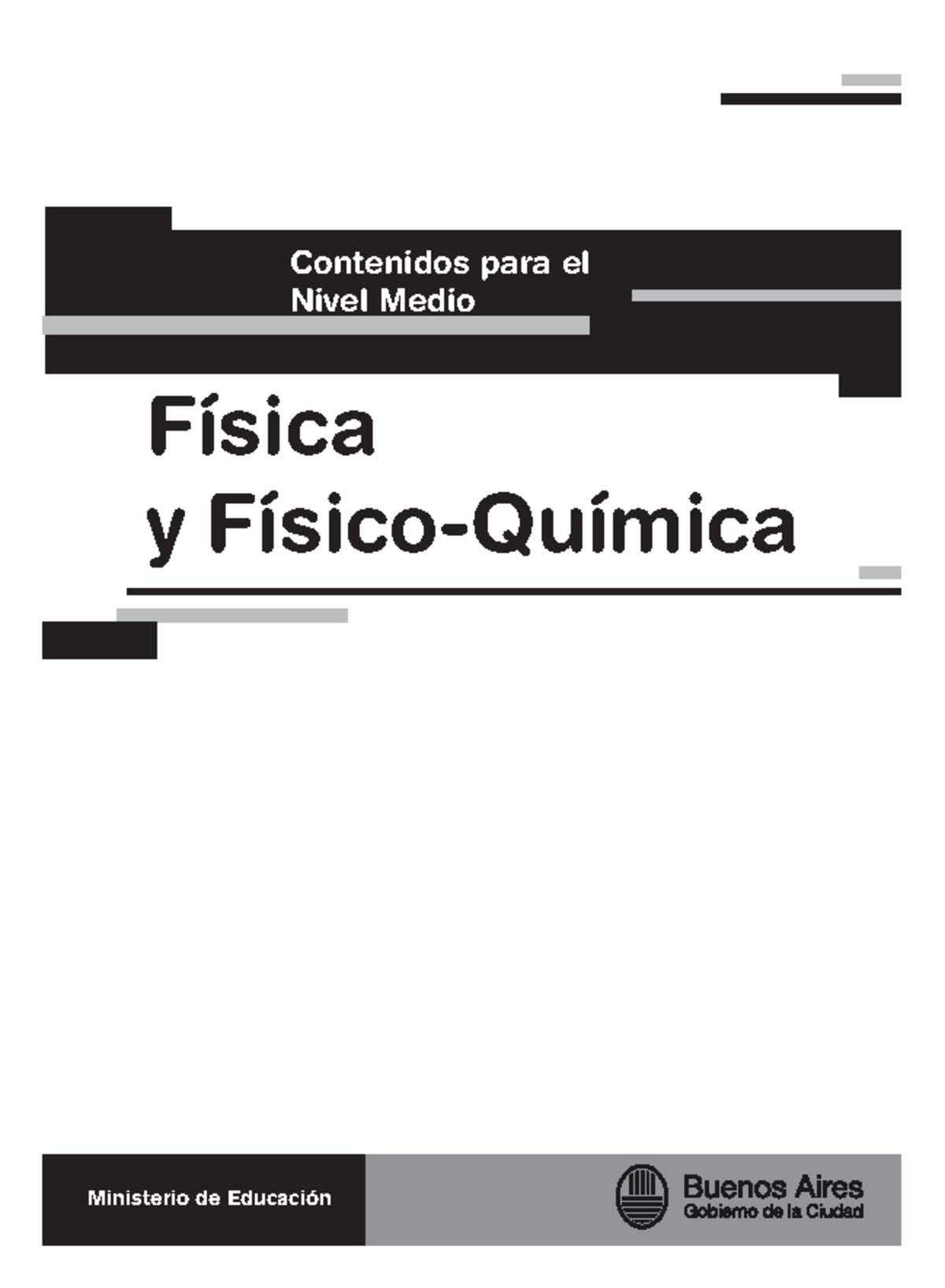 Contenidos mínimos programa físico química - Contenidos para el Nivel Medio Ministerio de ...
