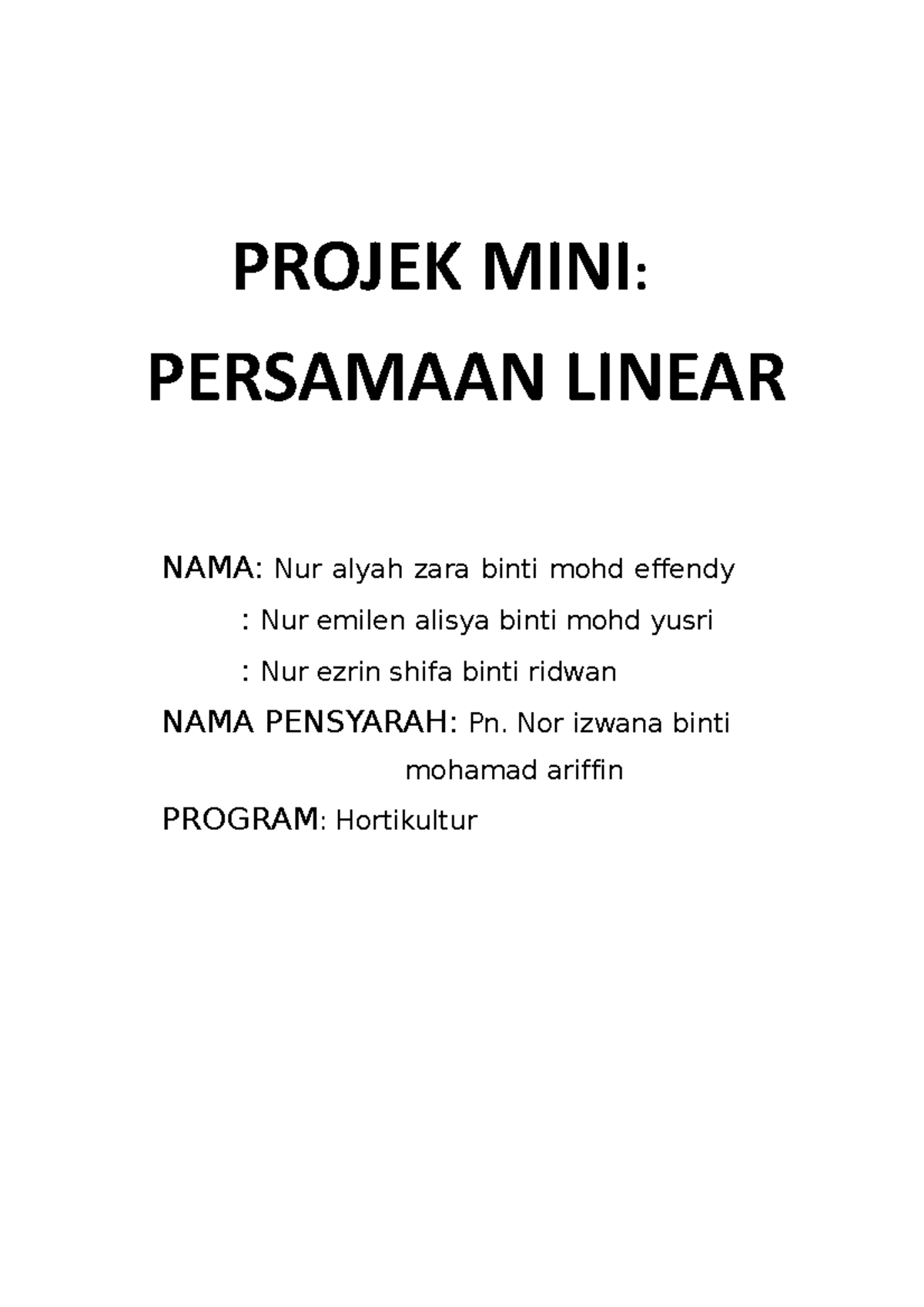Pb math - pb math - PROJEK MINI: PERSAMAAN LINEAR NAMA: Nur alyah zara ...