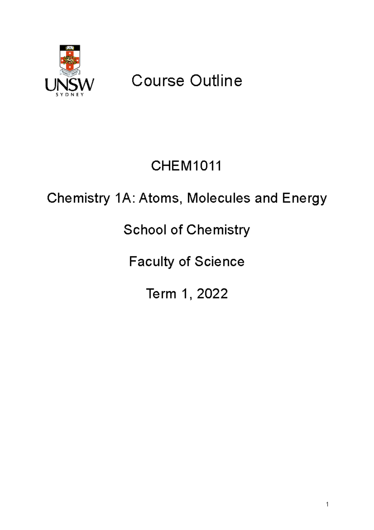 CHEM T1 course outline - Course Outline CHEM 1011 Chemistry 1A: Atoms ...