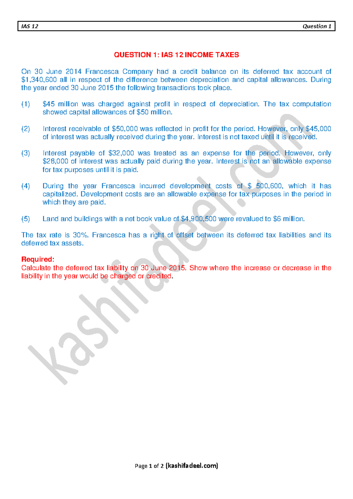 IAS-12-Q1 - IAS 12 Question 1 Page 1 of 2 (kashifadeel) QUESTION 1: IAS ...