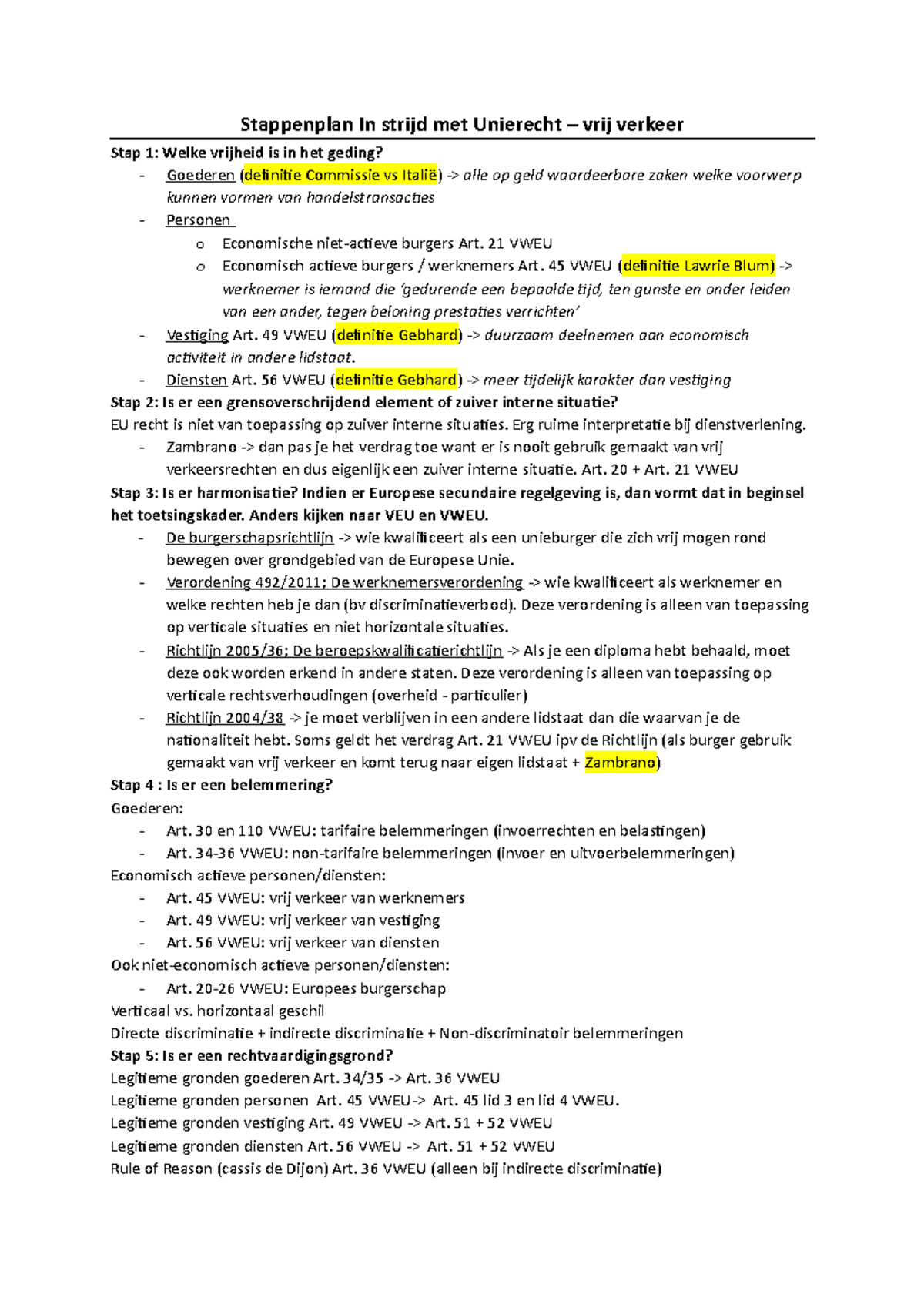 EUR tentamen - Stappenplan In strijd met Unierecht – vrij verkeer Stap ...