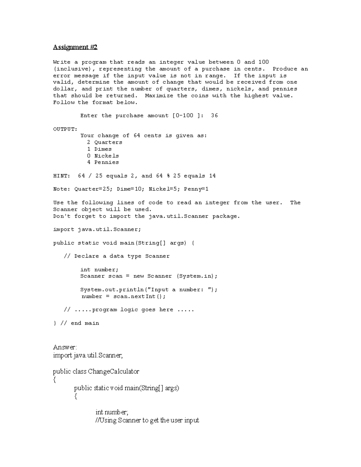 Week 2 Assignment - Assignment # Write a program that reads an integer value between 0 and 100 ...