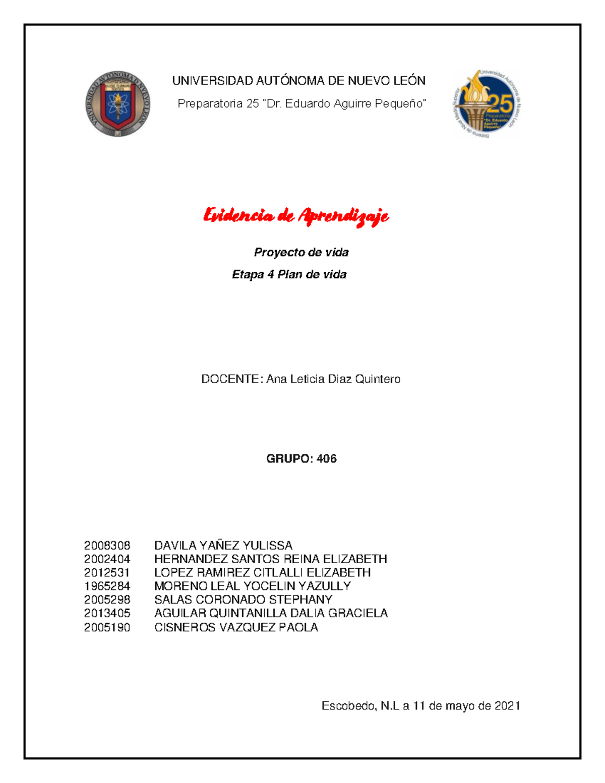 Equipo 6 EV 4 Pd V - evidencia 4 - UNIVERSIDAD AUTÓNOMA DE NUEVO LEÓN Preparatoria 25 “Dr ...