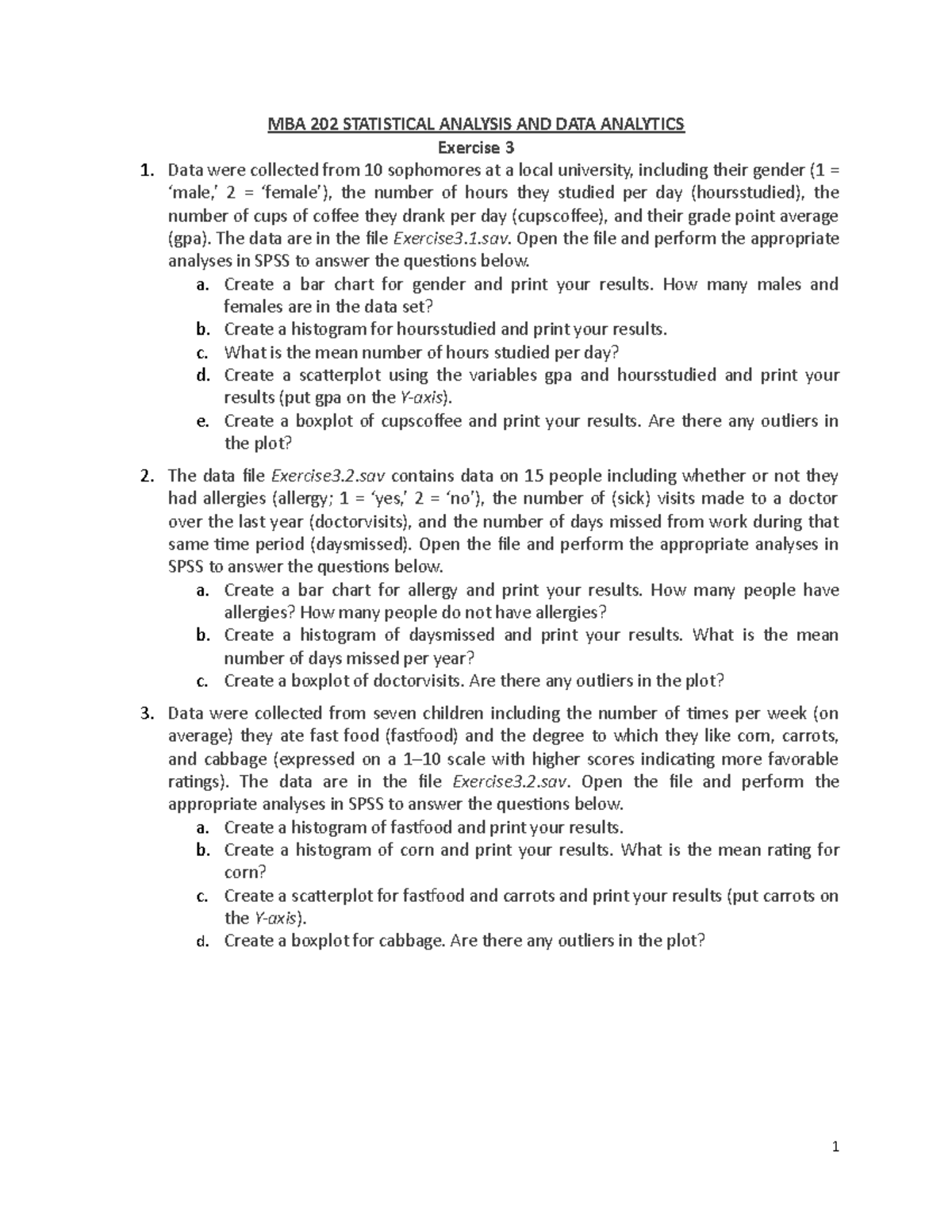 Exercise SPSS 3 - Research Methods - MBA 202 STATISTICAL ANALYSIS AND ...