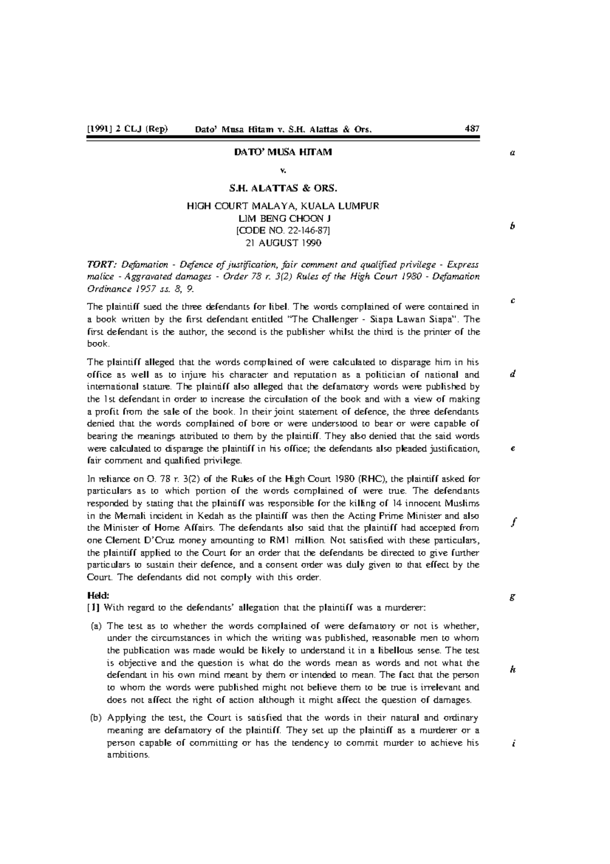 Dato Musa Hitam v SH Alattas Ors - 487 a b c d e f g h i [1991] 2 CLJ ...