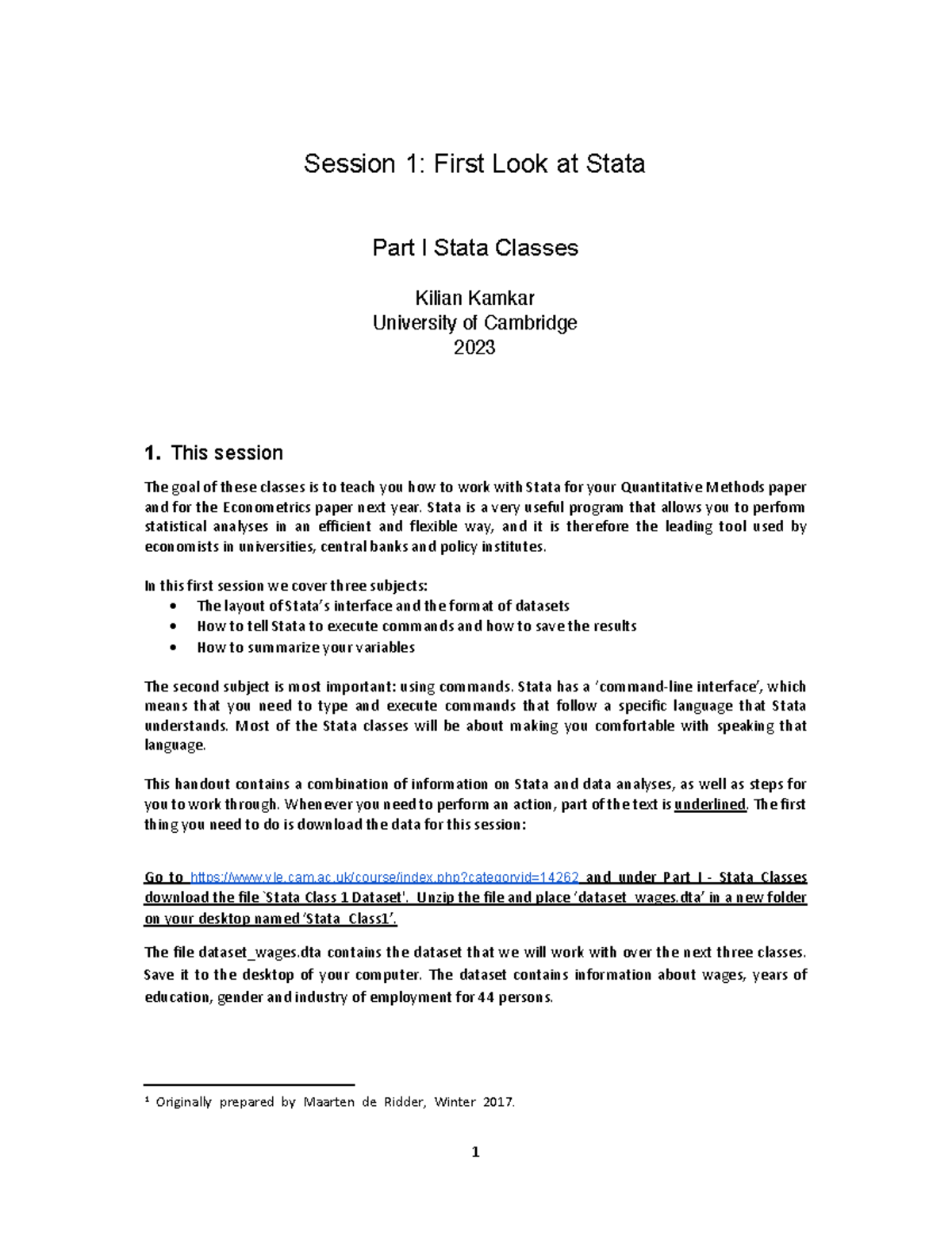 Stata instruction - Session 1: First Look at Stata Part I Stata Classes ...