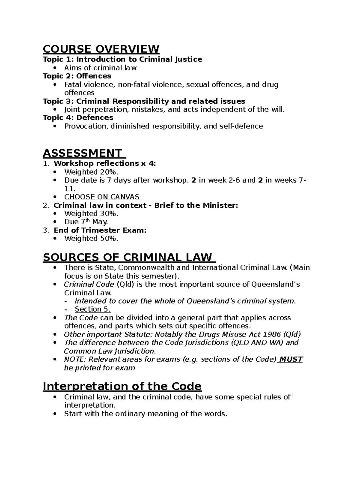 Crime 1 - COURSE OVERVIEW Topic 1: Introduction to Criminal Justice Aims of criminal law Topic 2 ...