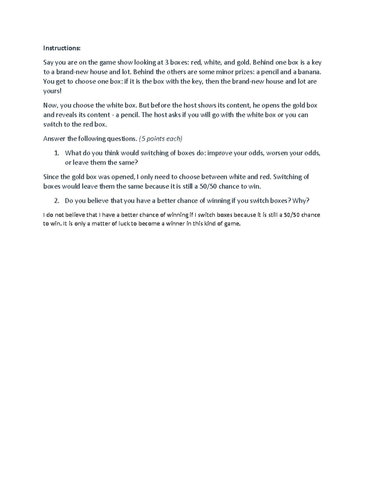 Activity 1 Reasoning (ZGE 1104, Doloiras) - Instructions: Say you are ...