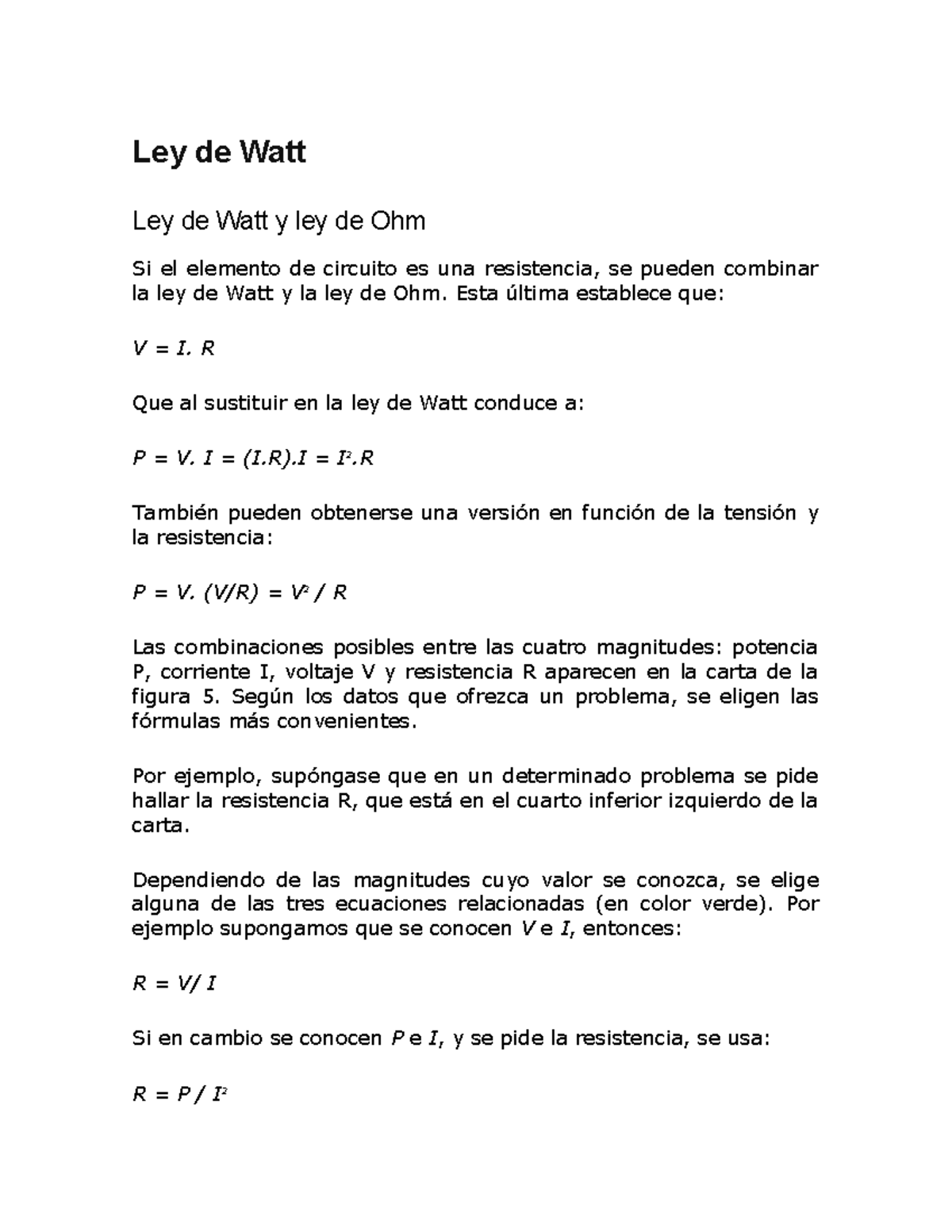 Ley de watt 3 - parte 3 ley de Watt - Ley de Watt Ley de Watt y ley de Ohm Si el elemento de ...
