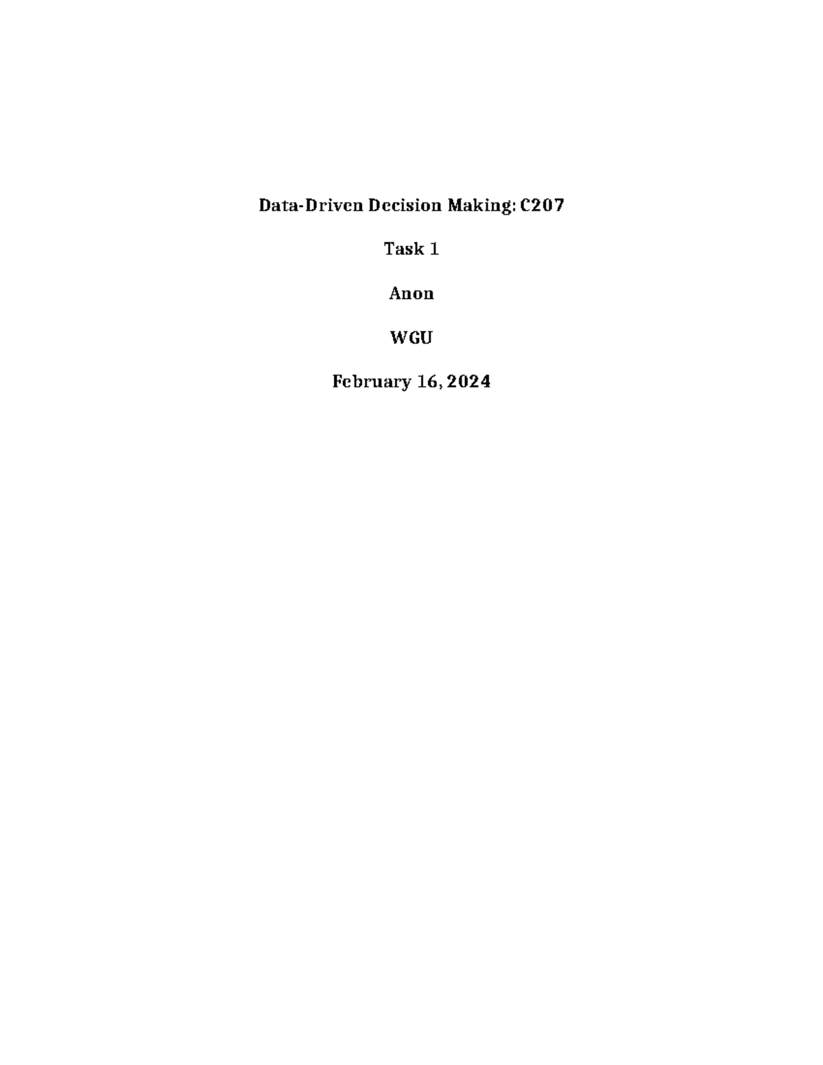 Task 1 C207 Data Driven Data Driven Decision Making C Task 1 Anon