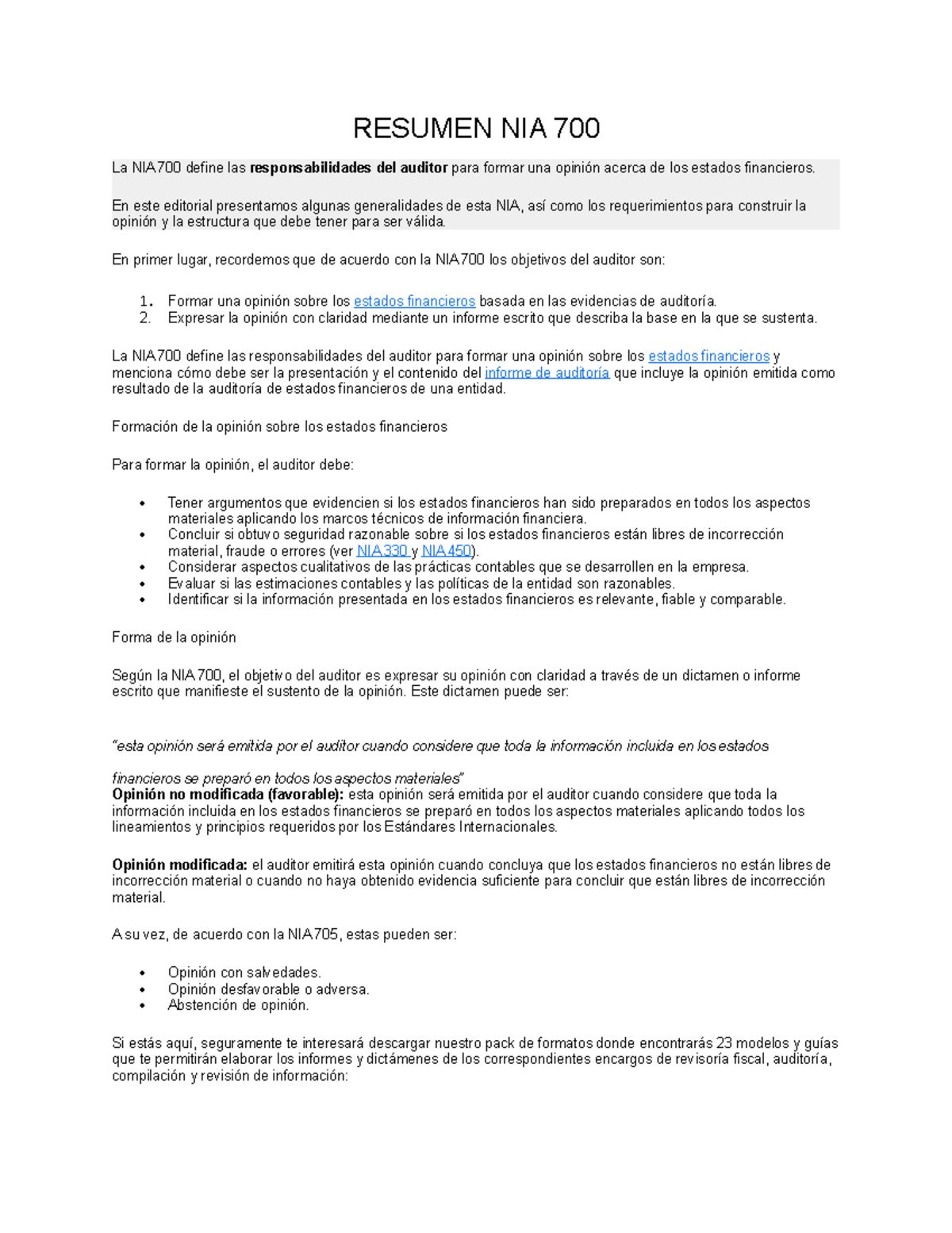 Resumen NIA 700 - EXCELENTE PARA ESTUDIAR - RESUMEN NIA 700 La NIA 700 ...