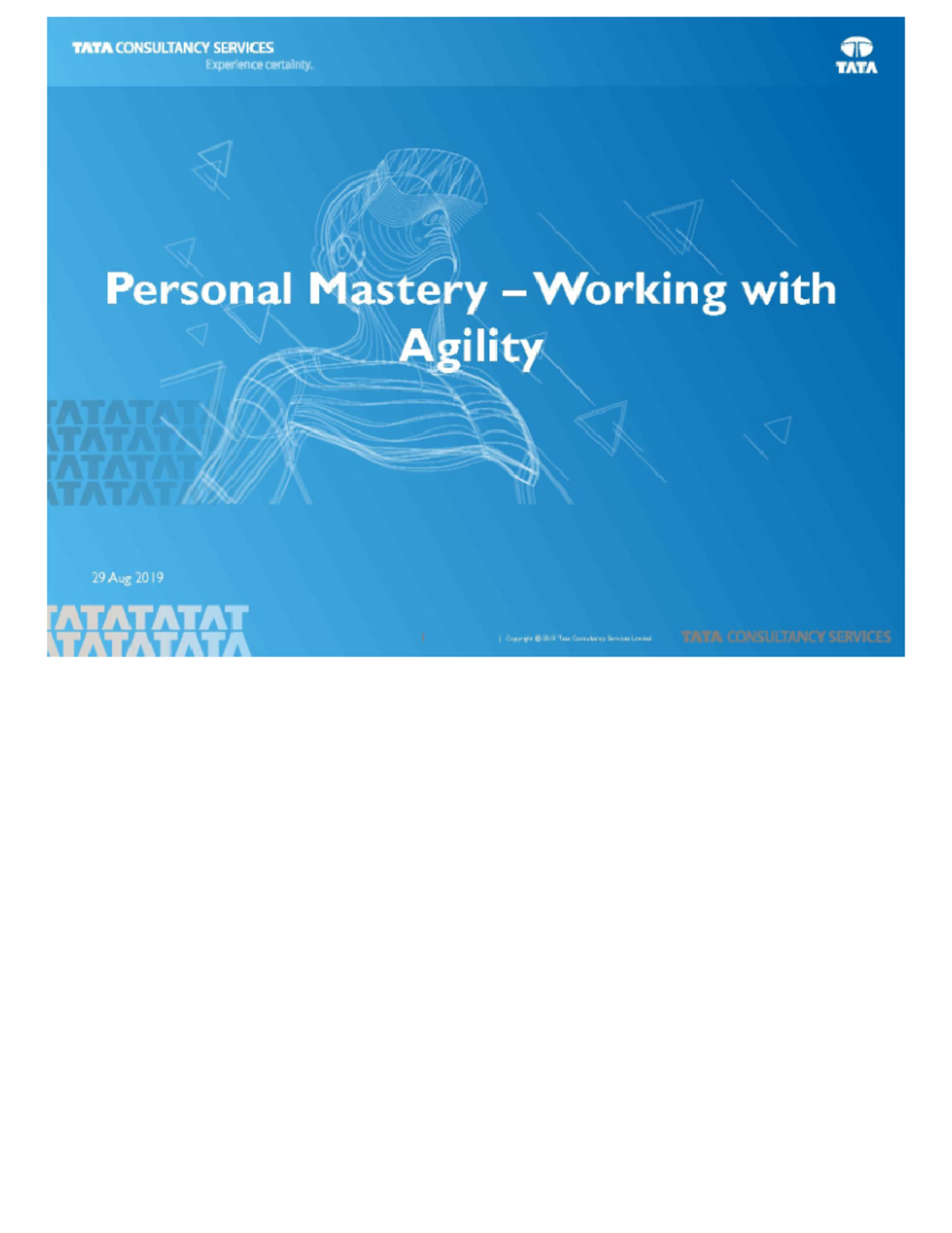 Biz Skill 2 Learning - Introduction to Personal Mastery ####### “To be ...