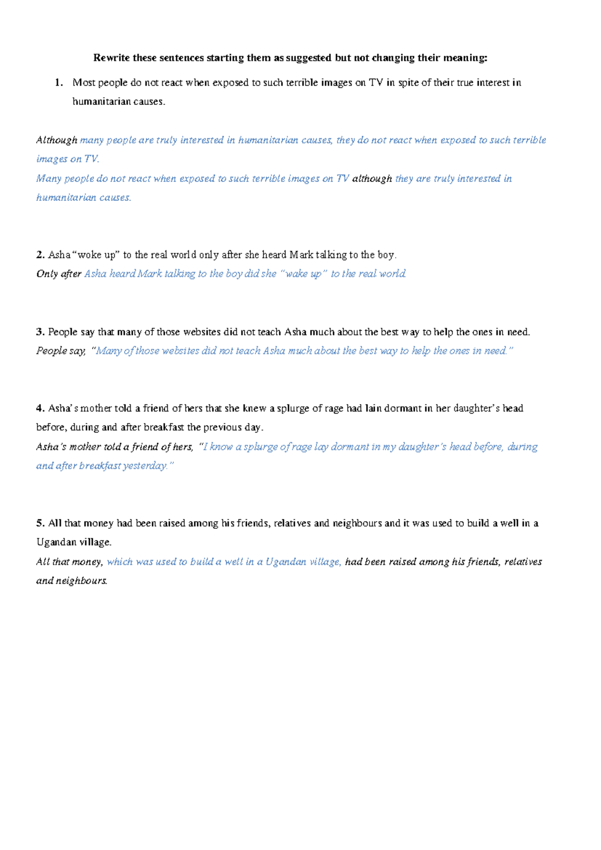 Worksheet 2 - rephrasing - Rewrite these sentences starting them as ...
