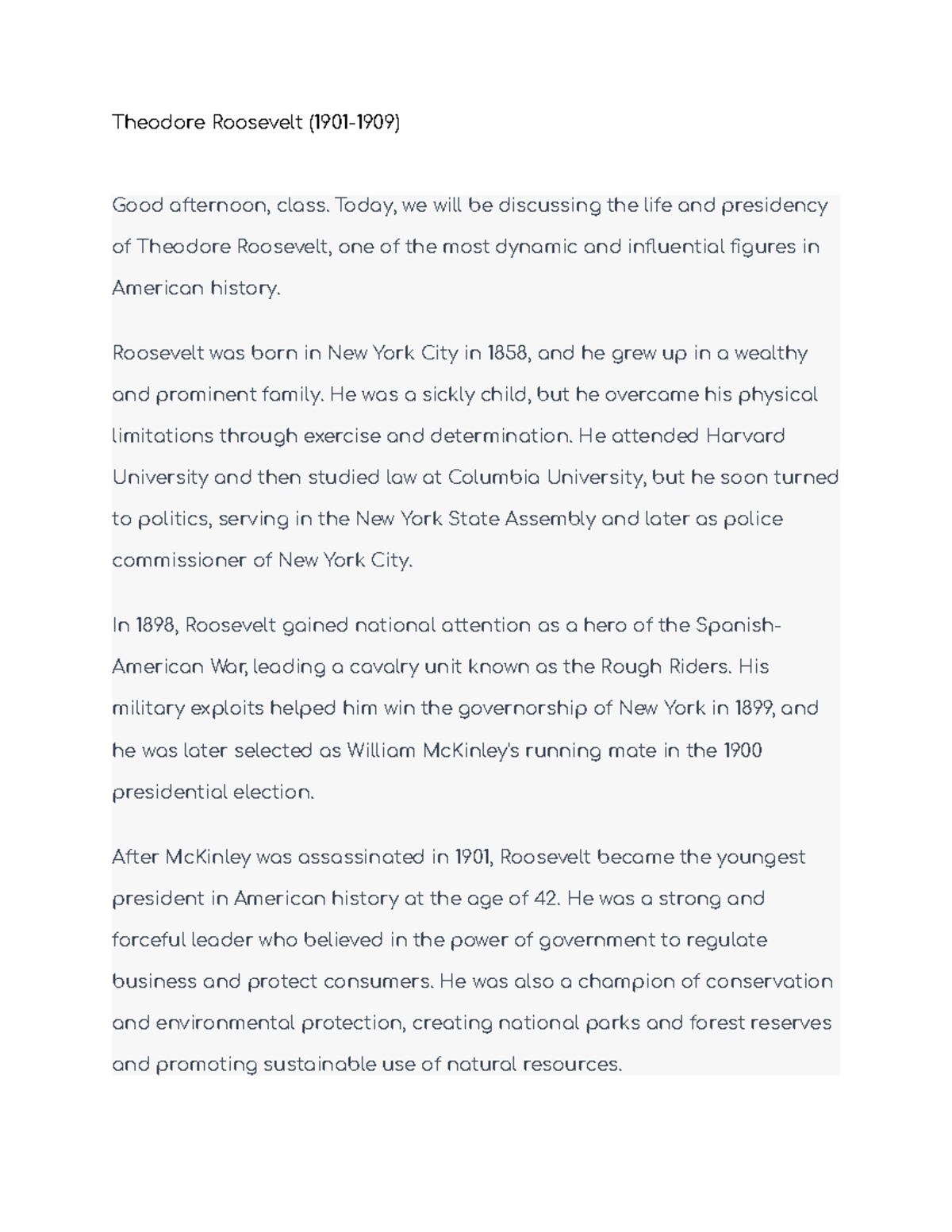 Theodore Roosevelt (1901-1909) - Today, we will be discussing the life ...