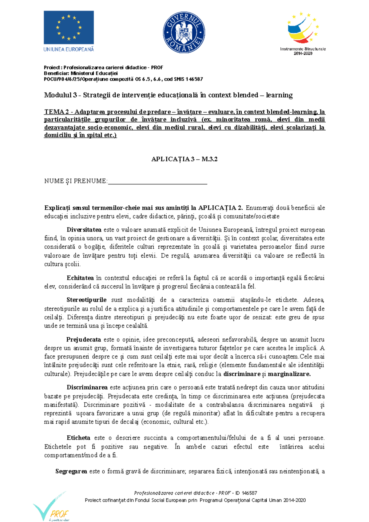 Fise de lucru M3 Tema 2 - teme curs PROF IV - Beneficiar: Ministerul Educației - Studocu