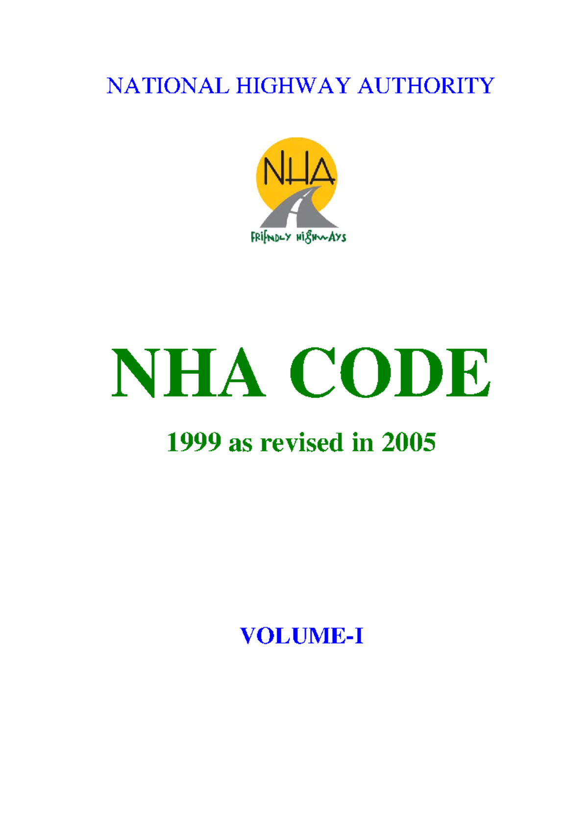 NHA-Code-2005-Volume-I - NATIONAL HIGHWAY AUTHORITY NHA CODE 1999 as ...