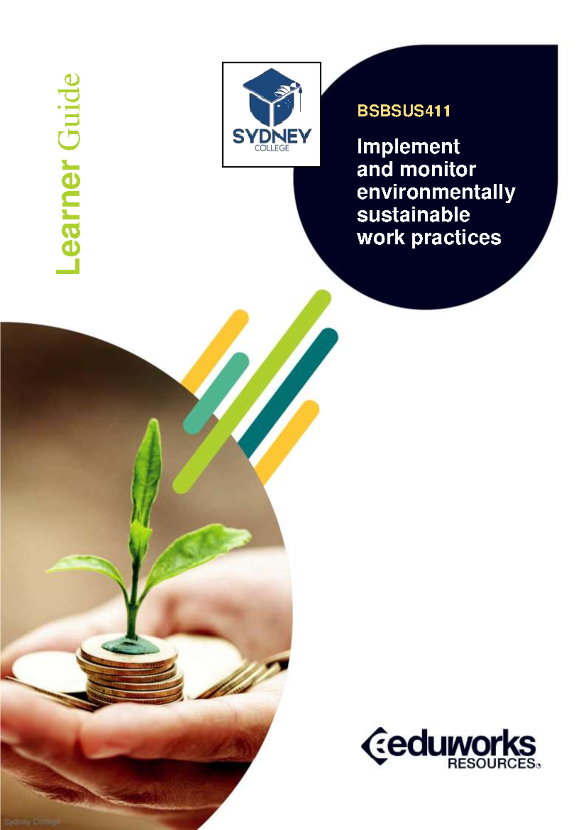 Bsbsus 411 Learner Guide V2 - Learner Guide BSBSUS Implement and ...