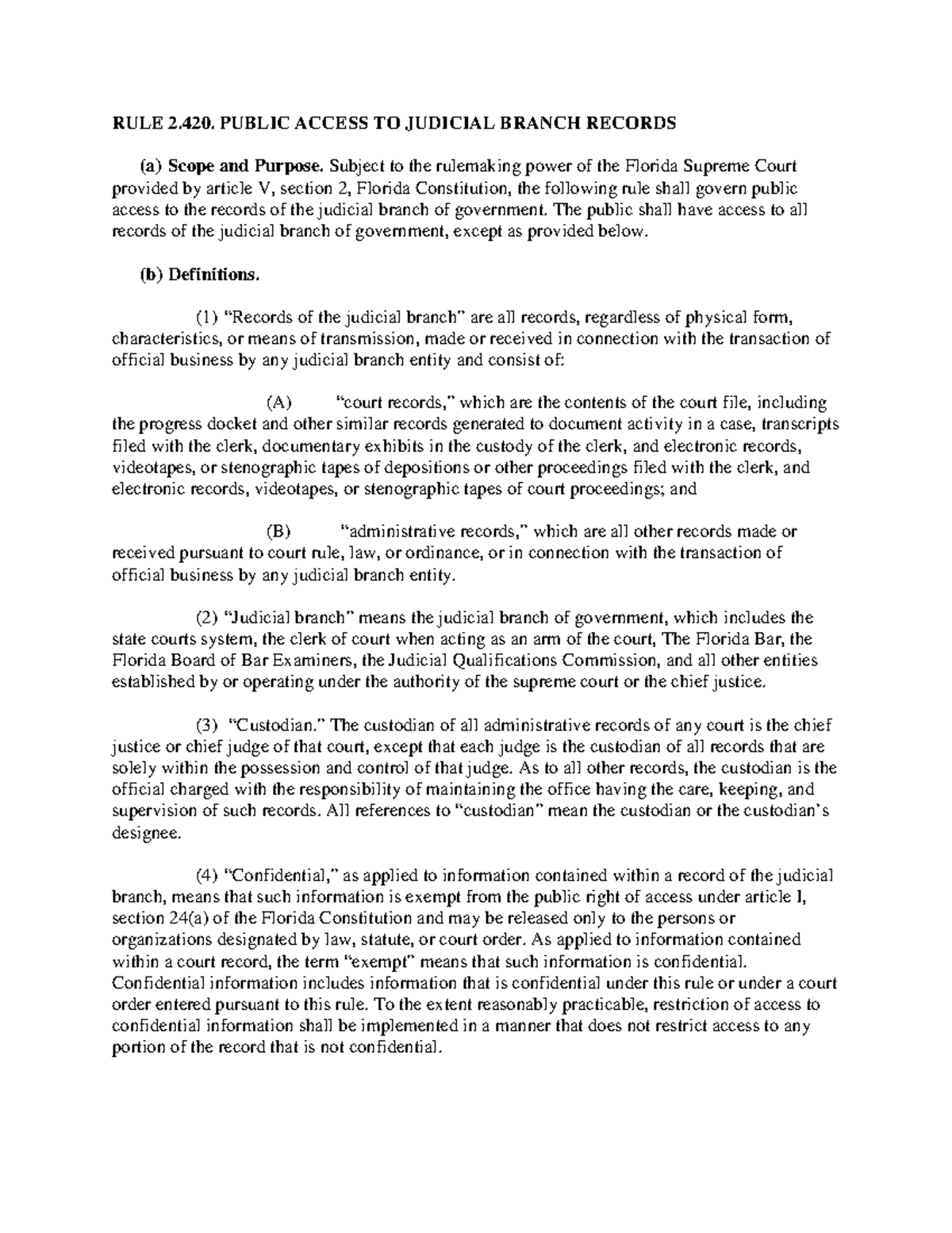 Rule-2-420 - RULE 2. PUBLIC ACCESS TO JUDICIAL BRANCH RECORDS (a) Scope ...