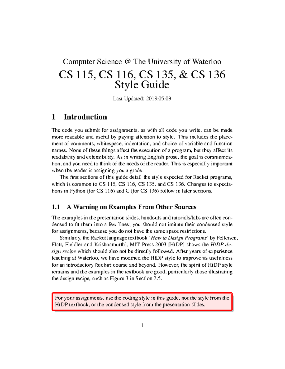 Style - Computer Science @ The University of Waterloo CS 115, CS 116, CS 135, & CS 136 Style ...