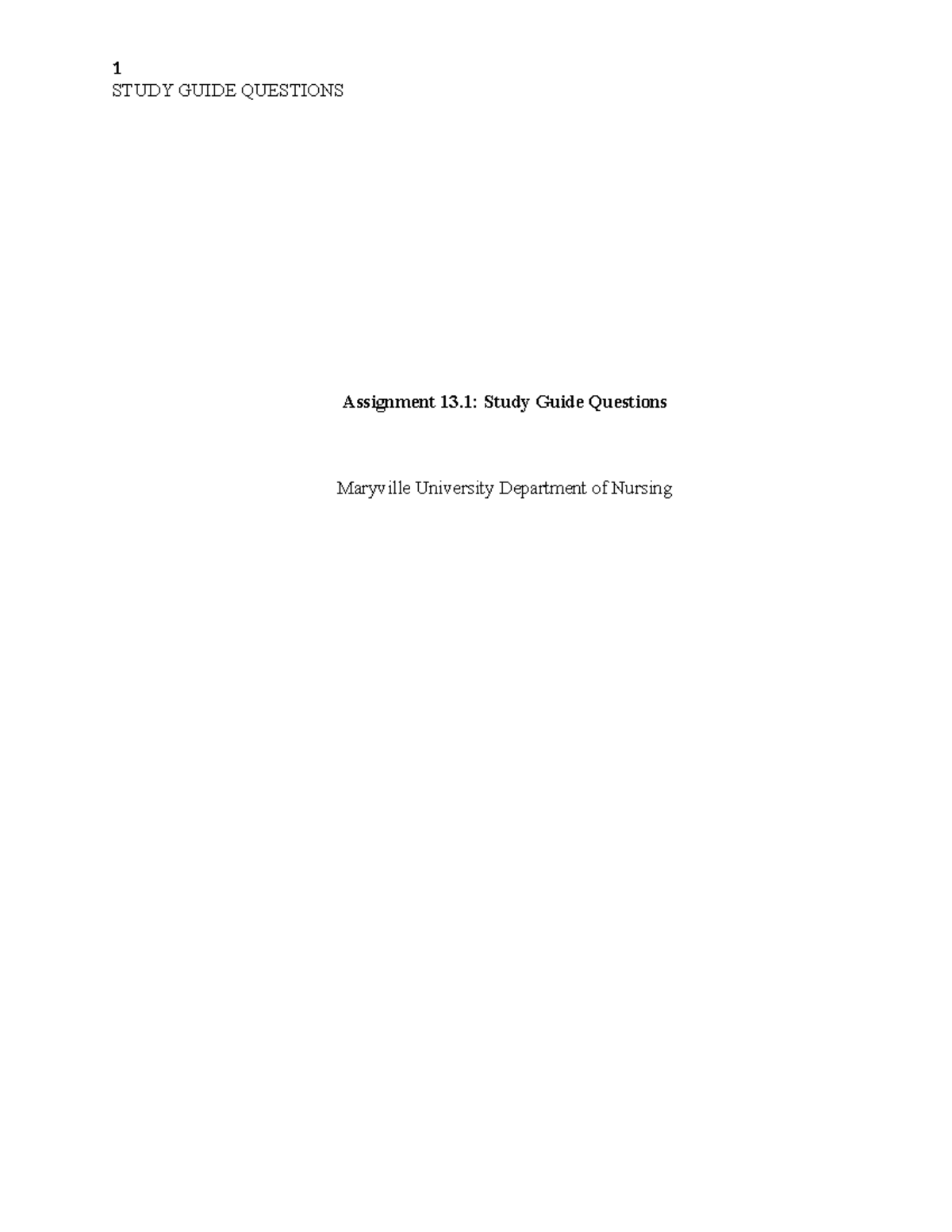 Week 13 SG questions - STUDY GUIDE QUESTIONS Assignment 13: Study Guide ...