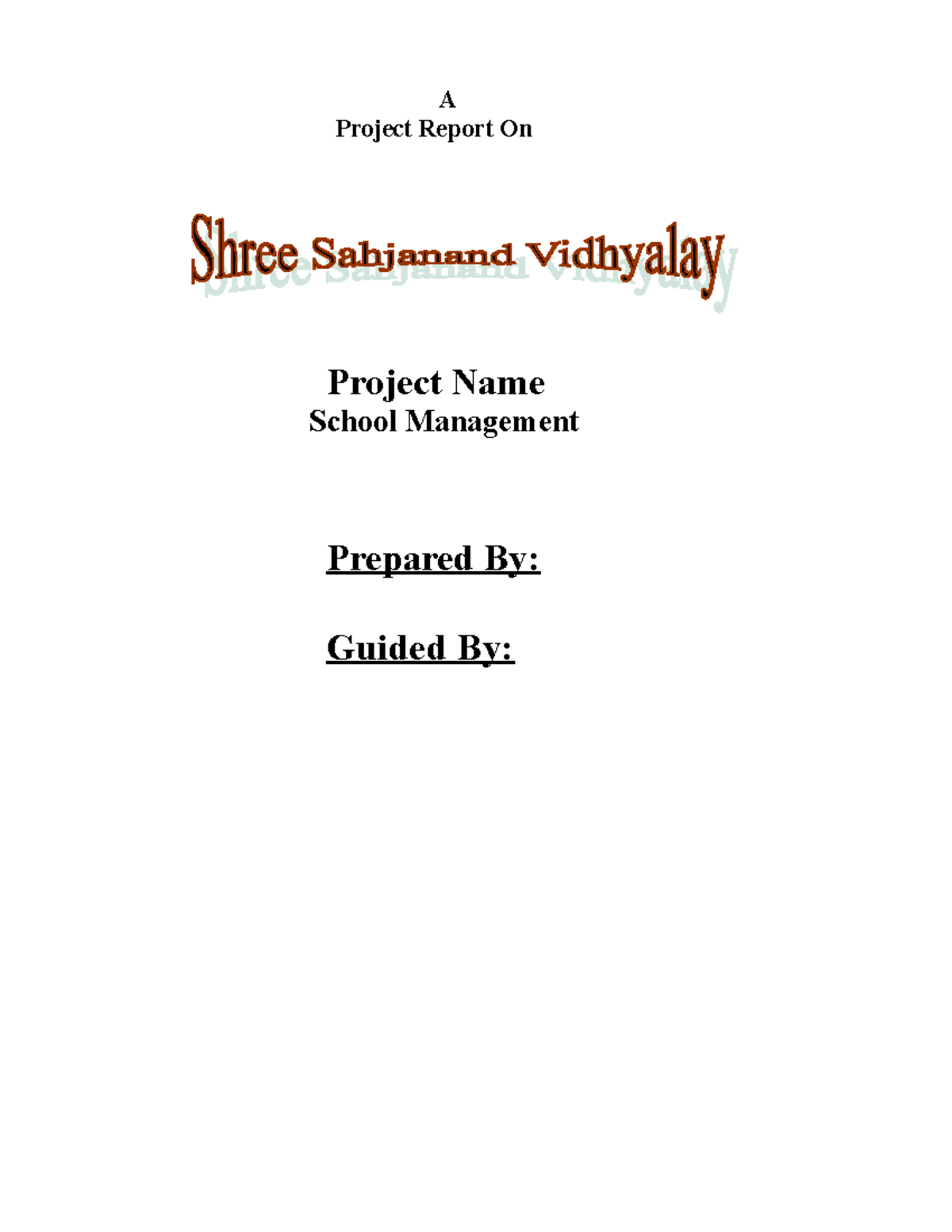 School Management System - A Project Report On Project Name School ...