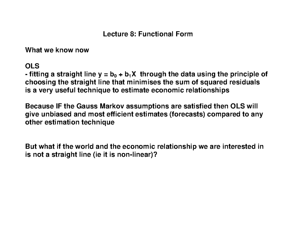 Lecture 8 Functional Form overheads - Lecture 8: Functional Form What we know now OLS - fitting ...