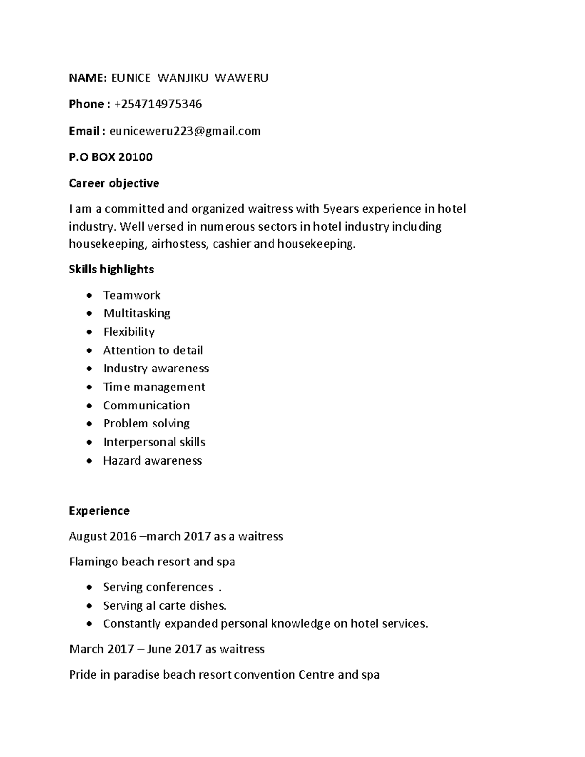 Eunice cv - NAME: EUNICE WANJIKU WAWERU Phone : + Email : euniceweru223 ...