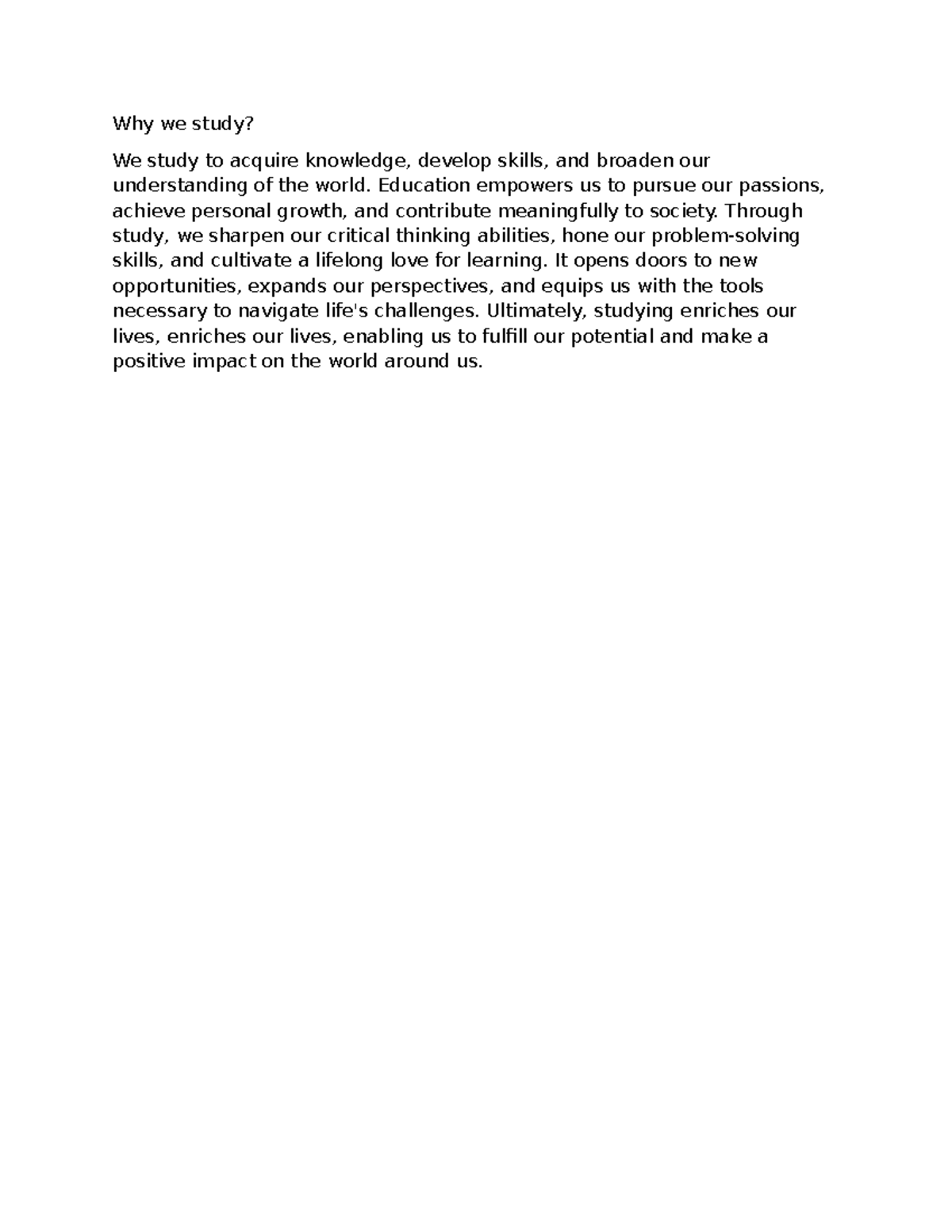 Document - Why we study? We study to acquire knowledge, develop skills ...