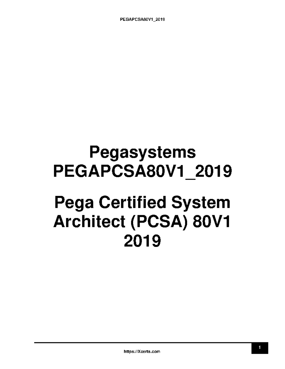 Pegapcsa 80V1 2019 - No comments - PEGAPCSA80V1_ 1 Xcerts Pegasystems PEGAPCSA80V1_ Pega ...