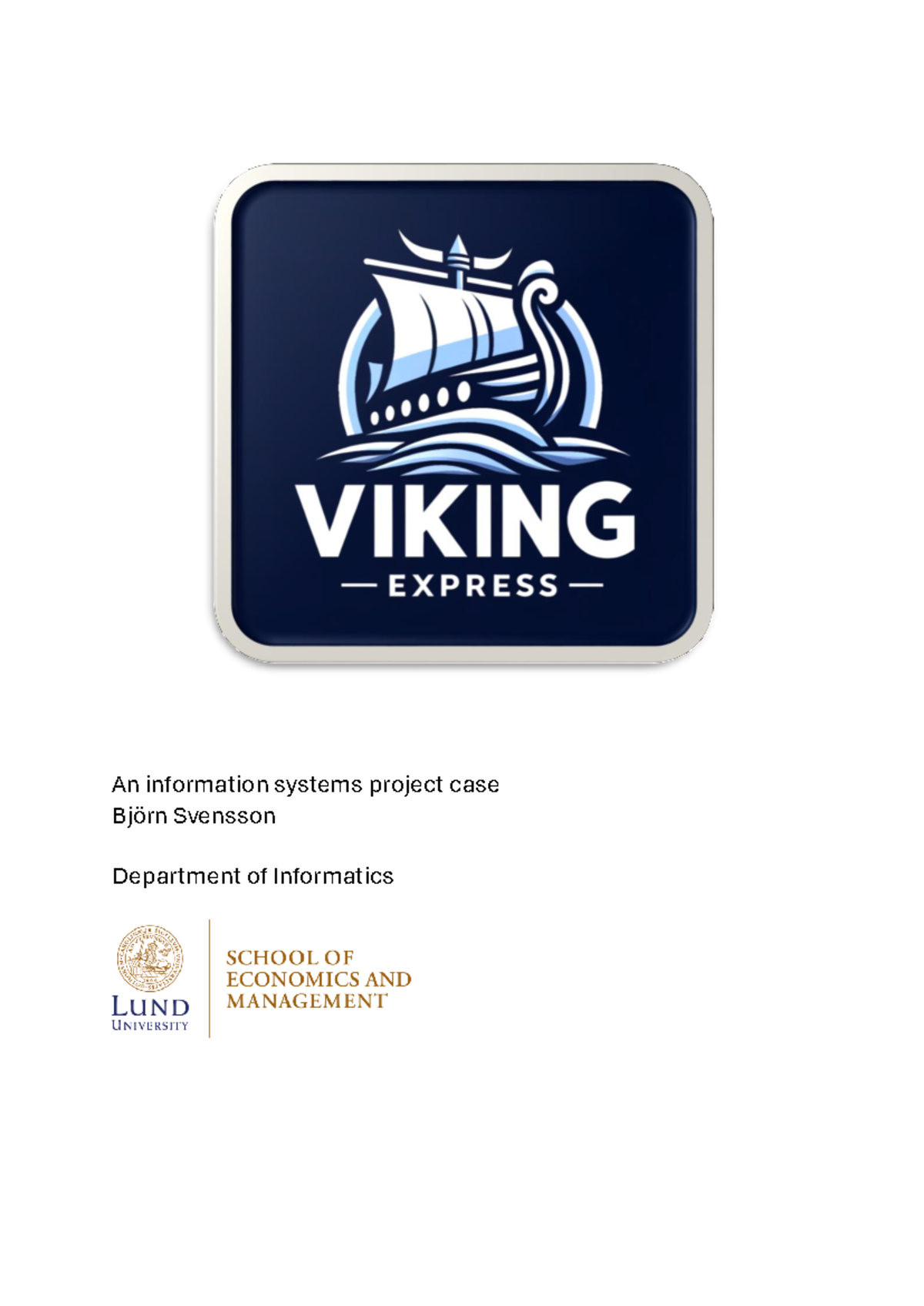 The case of Viking Express - An information systems project case Björn ...