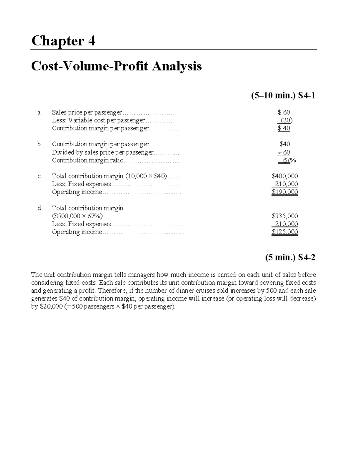 Chapter 4 Practice Questions' Answers - Chapter 4 Cost-Volume-Profit Analysis (5–10 min.) S4- a ...