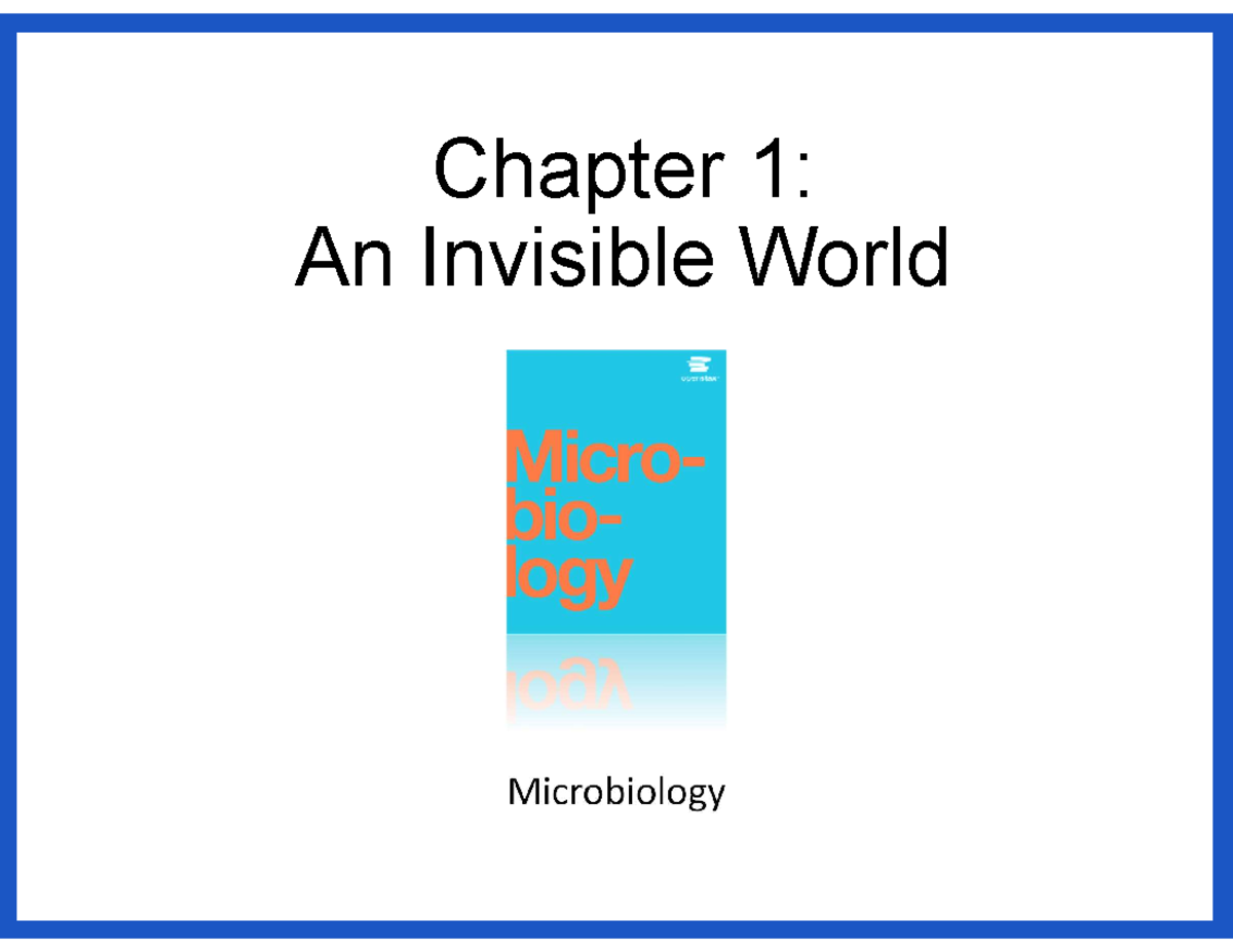 UNIT 1 Microbiology AN Invisible World - Chapter 1: An Invisible World ...